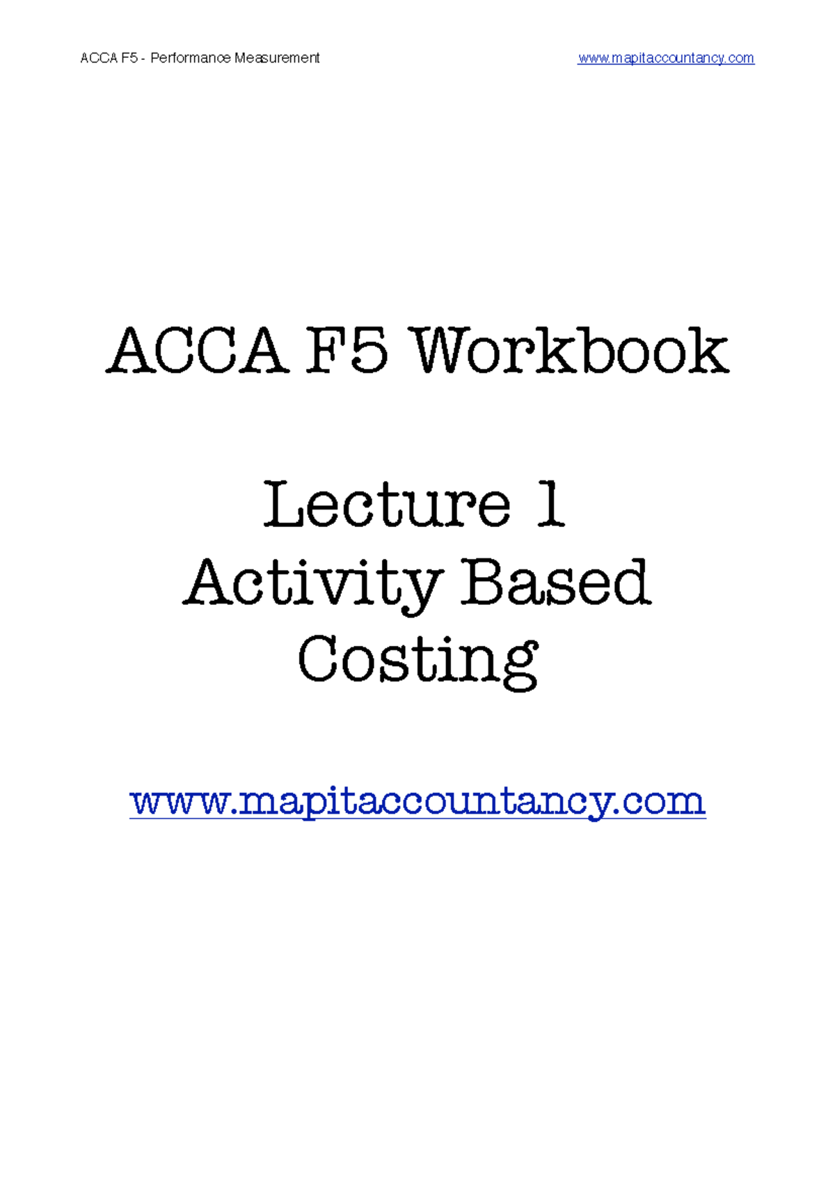 F5 Mapit Workbook Questions & Solutions PDF - ACCA F5 Workbook Lecture 1 Activity Based Costing ...