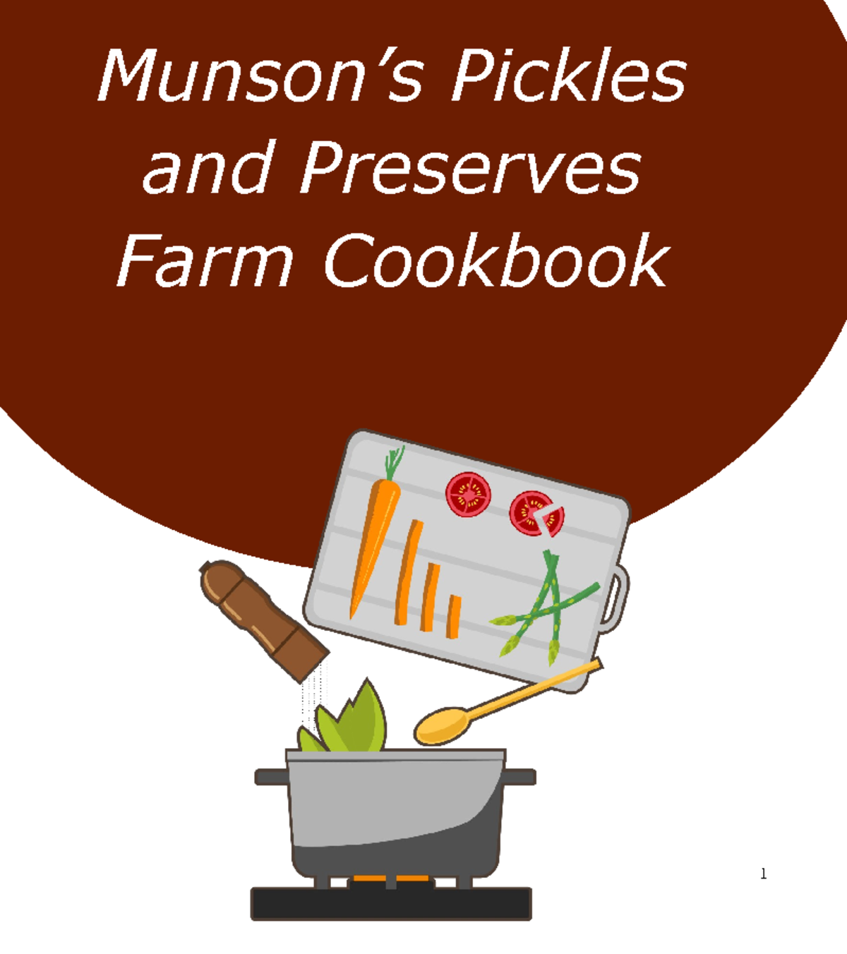 Cornerstone cookbook starter - Munson’s Pickles and Preserves Farm ...