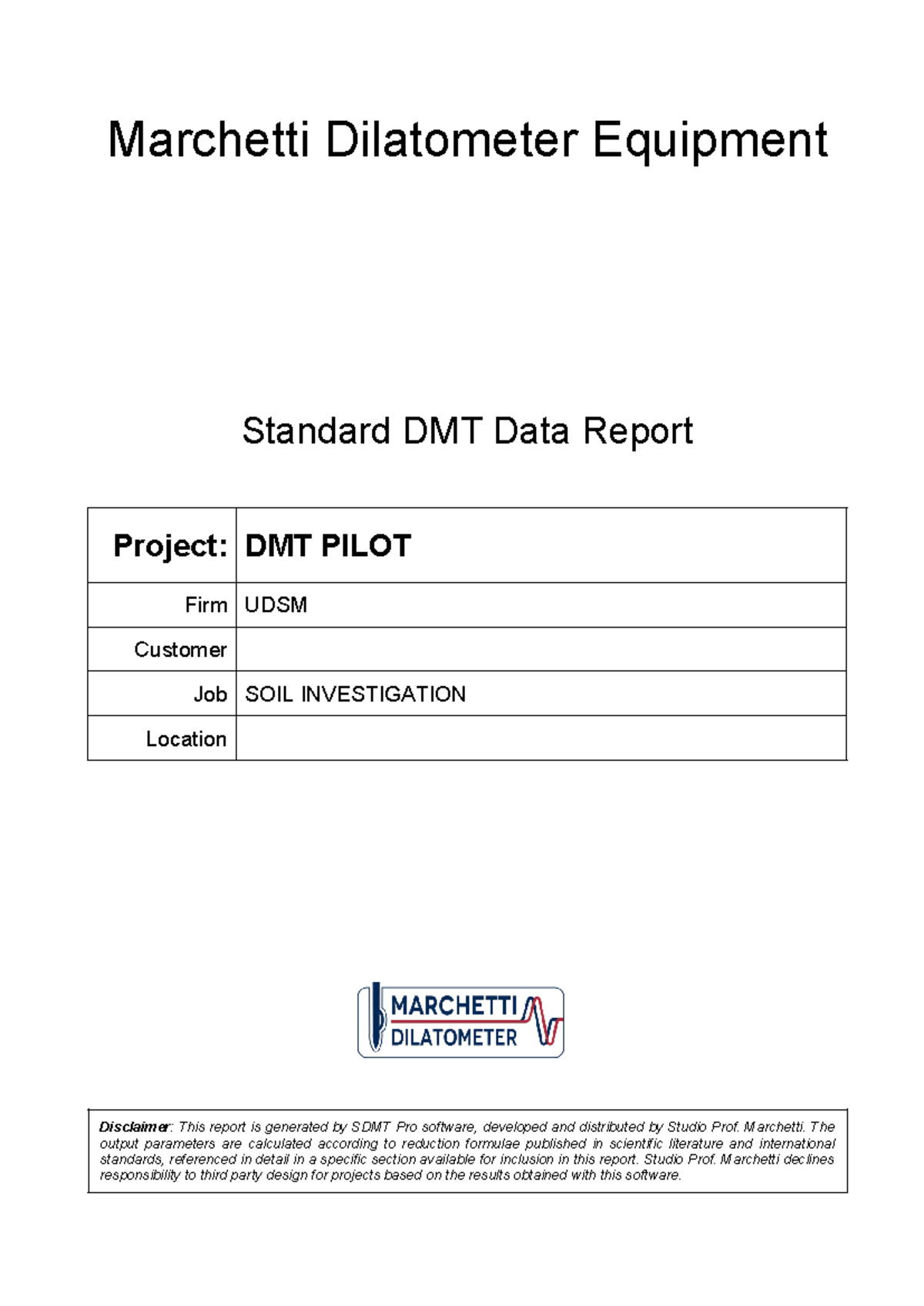 SDMT Report - Marchetti Dilatometer Equipment Standard DMT Data Report Project: DMT PILOT Firm ...