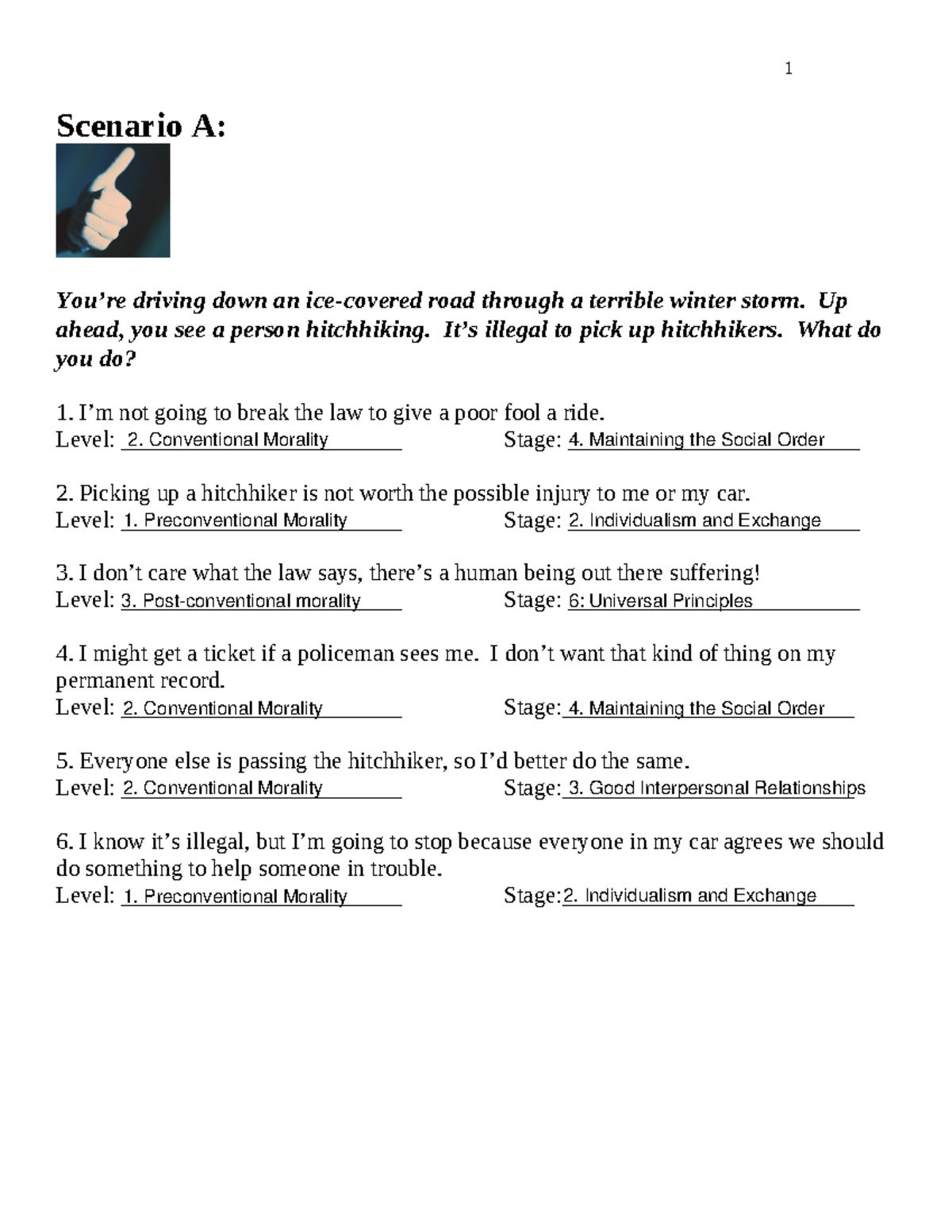 3 Kohlberg Scenarios - Scenario A: You’re driving down an ice-covered ...