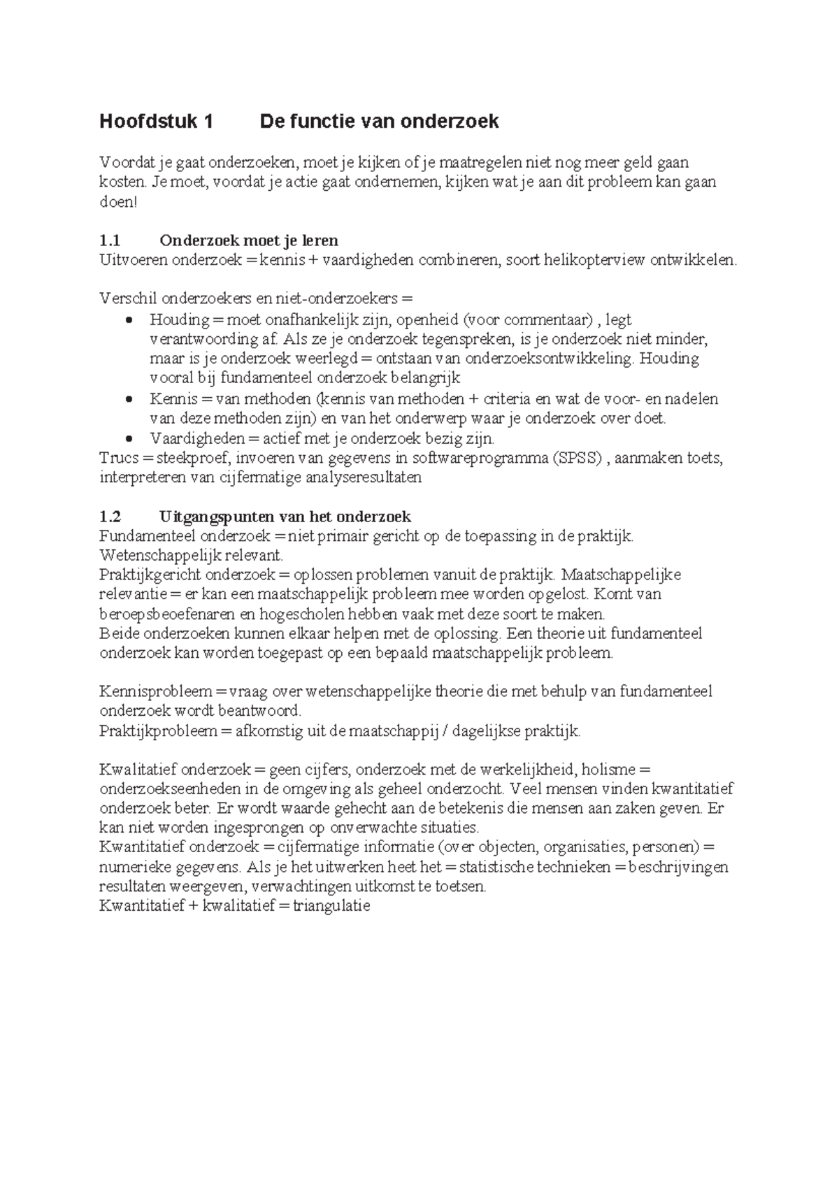 Samenvatting: Wat is onderzoek - Hoofdstuk 1 De functie van onderzoek ...