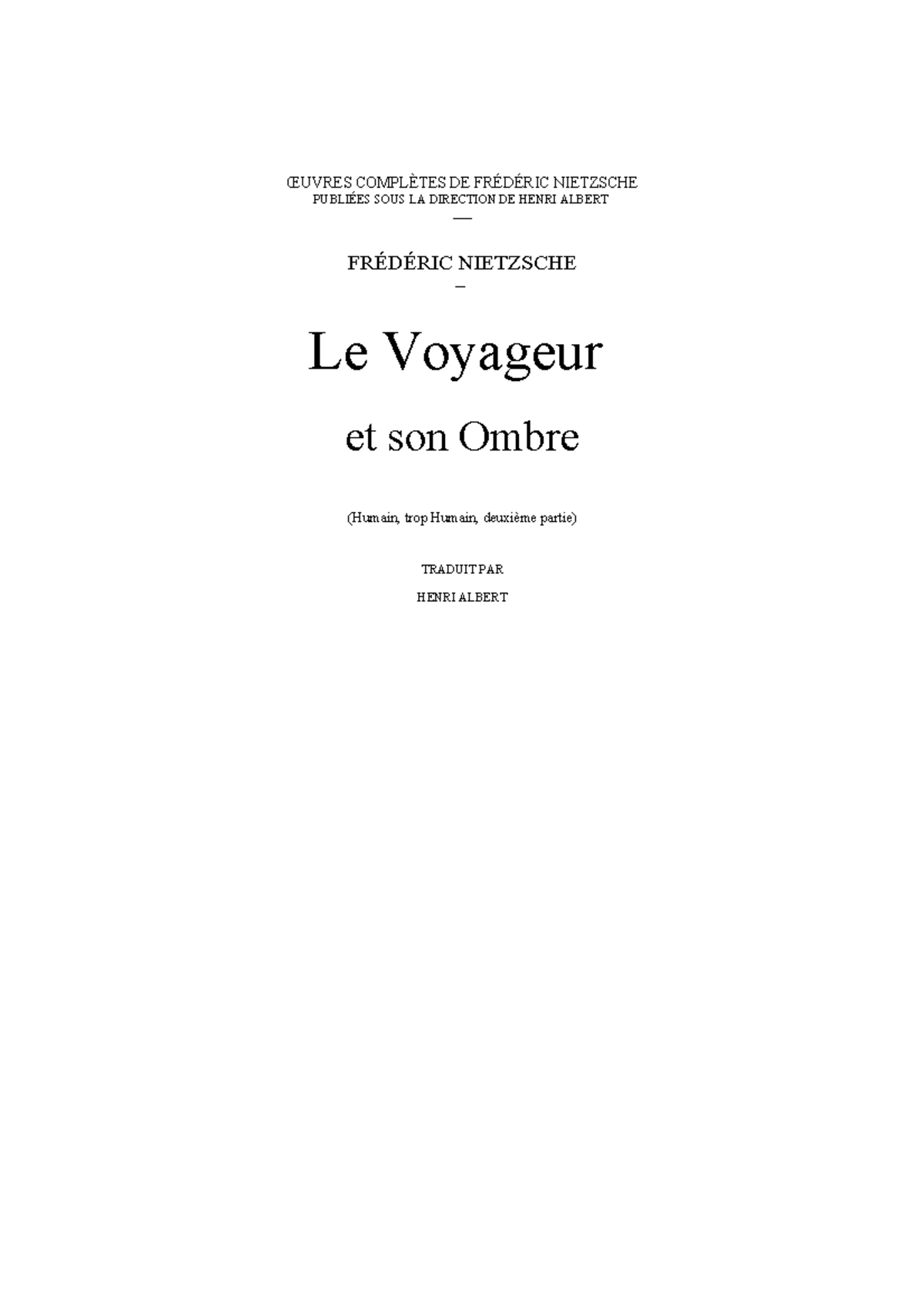 Nietzsche - Le voyageur et son ombre - ŒUVRES COMPLÈTES DE FRÉDÉRIC ...