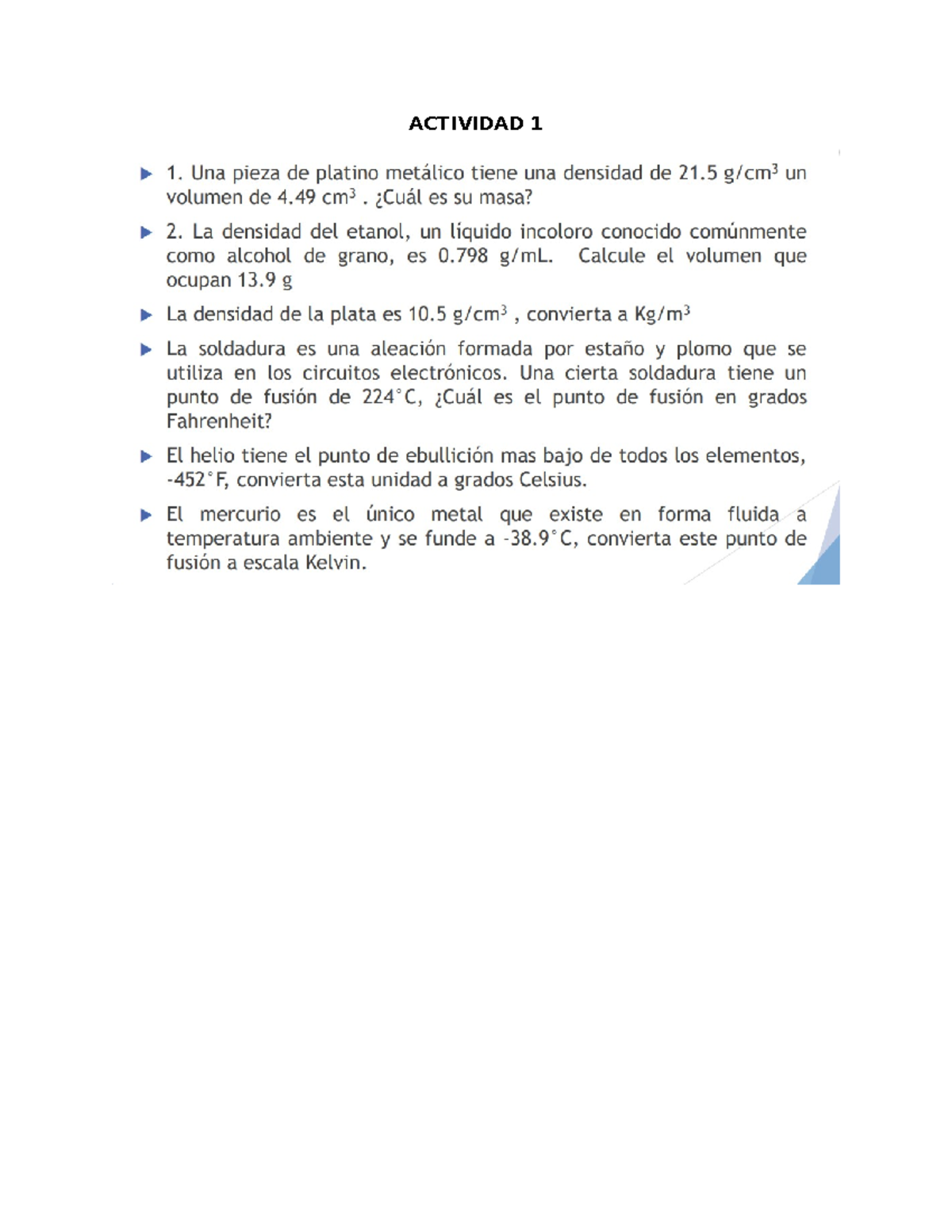 Actividad 1 - Cxff - ACTIVIDAD 1 1. Una pieza de platino metálico tiene ...