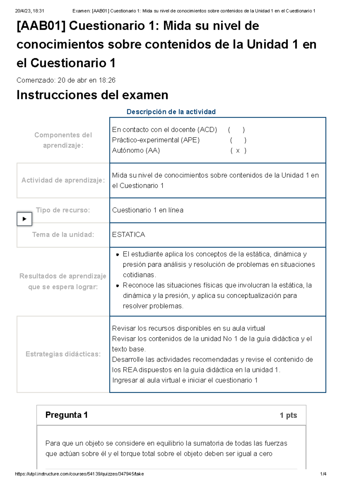 Examen [AAB01] Cuestionario 1 Mida su nivel de conocimientos sobre contenidos de la Unidad 1 en ...