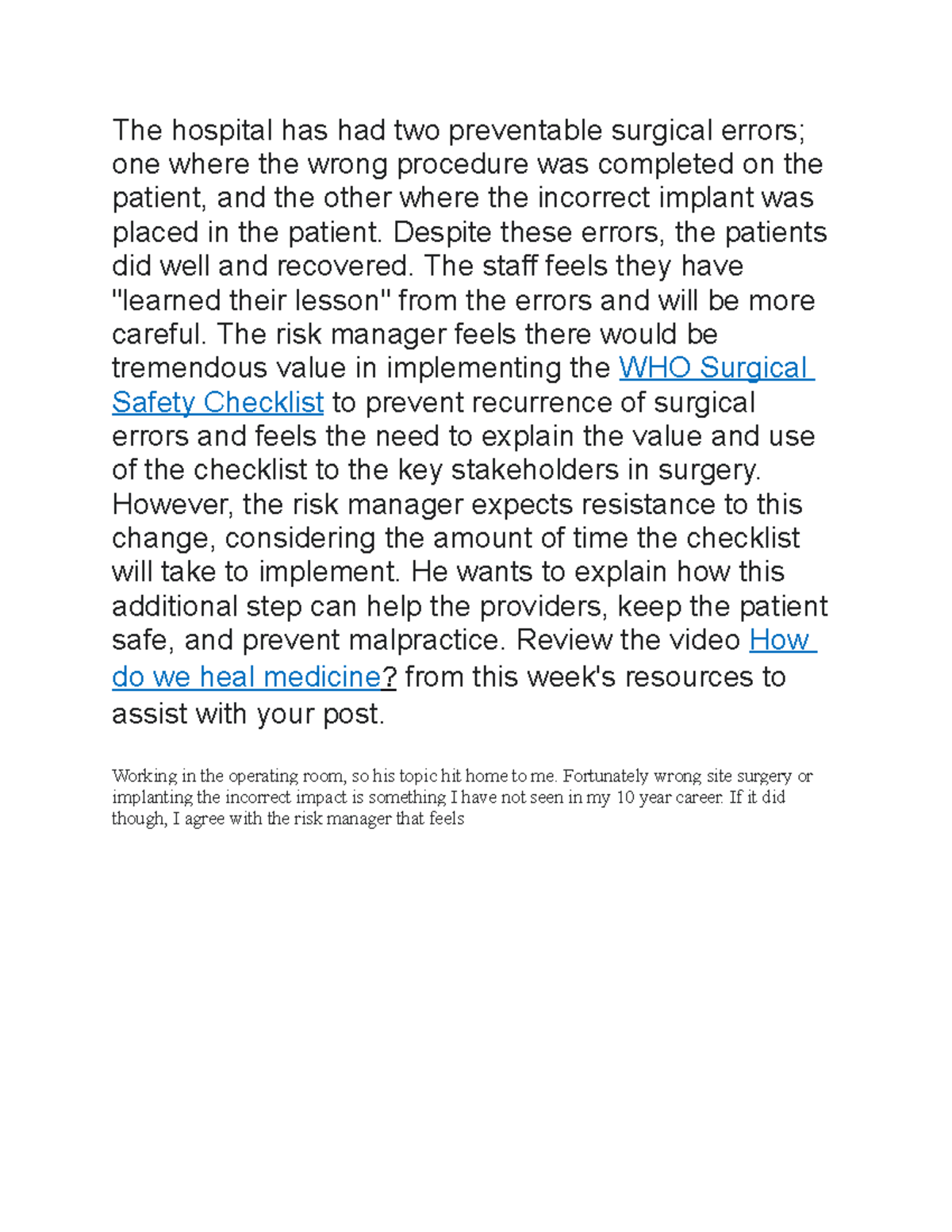 Discussion week 3 - n/a - The hospital has had two preventable surgical ...