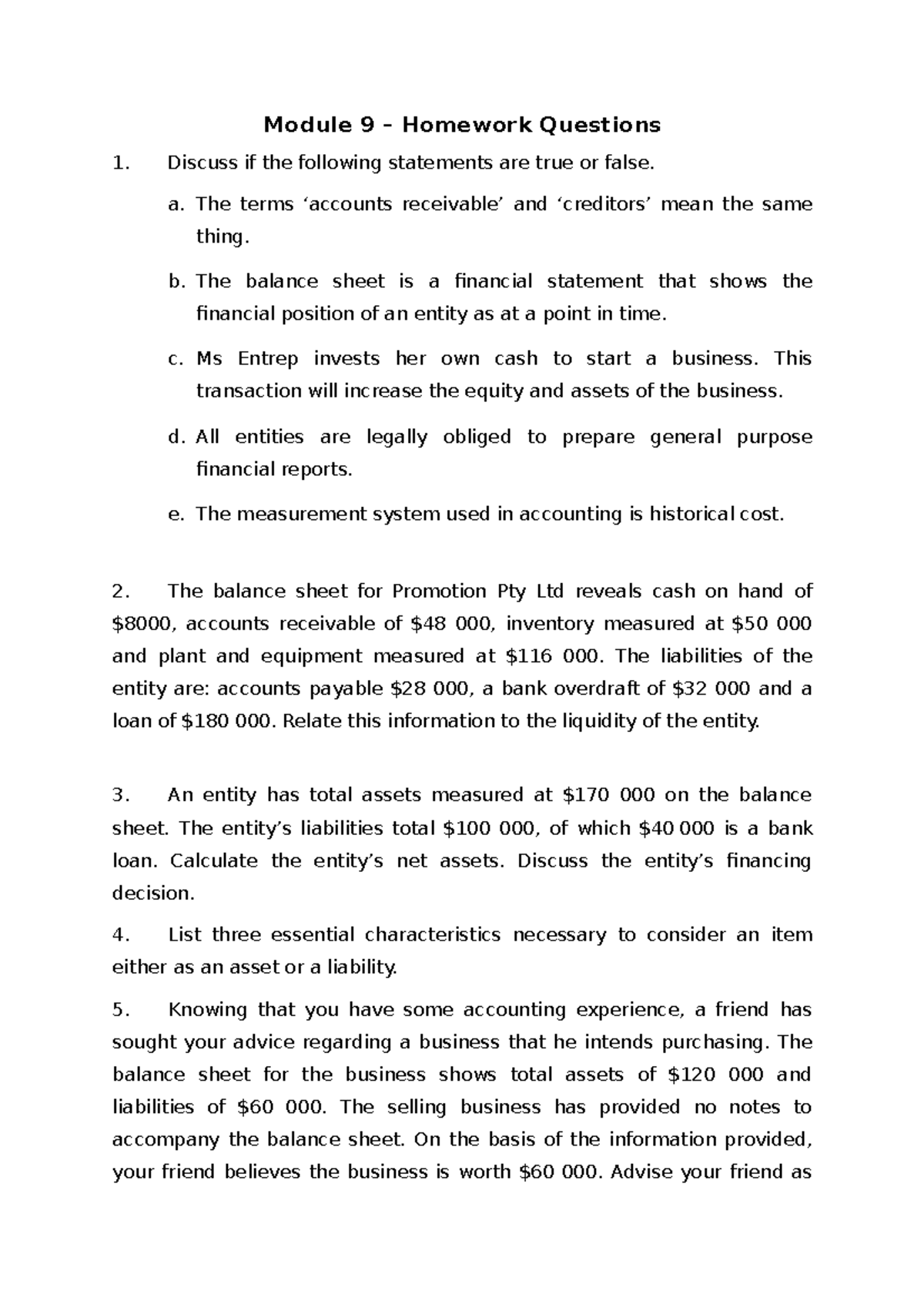 ACCT1002 M9 Homework Questions - Module 9 – Homework Questions Discuss if the following ...