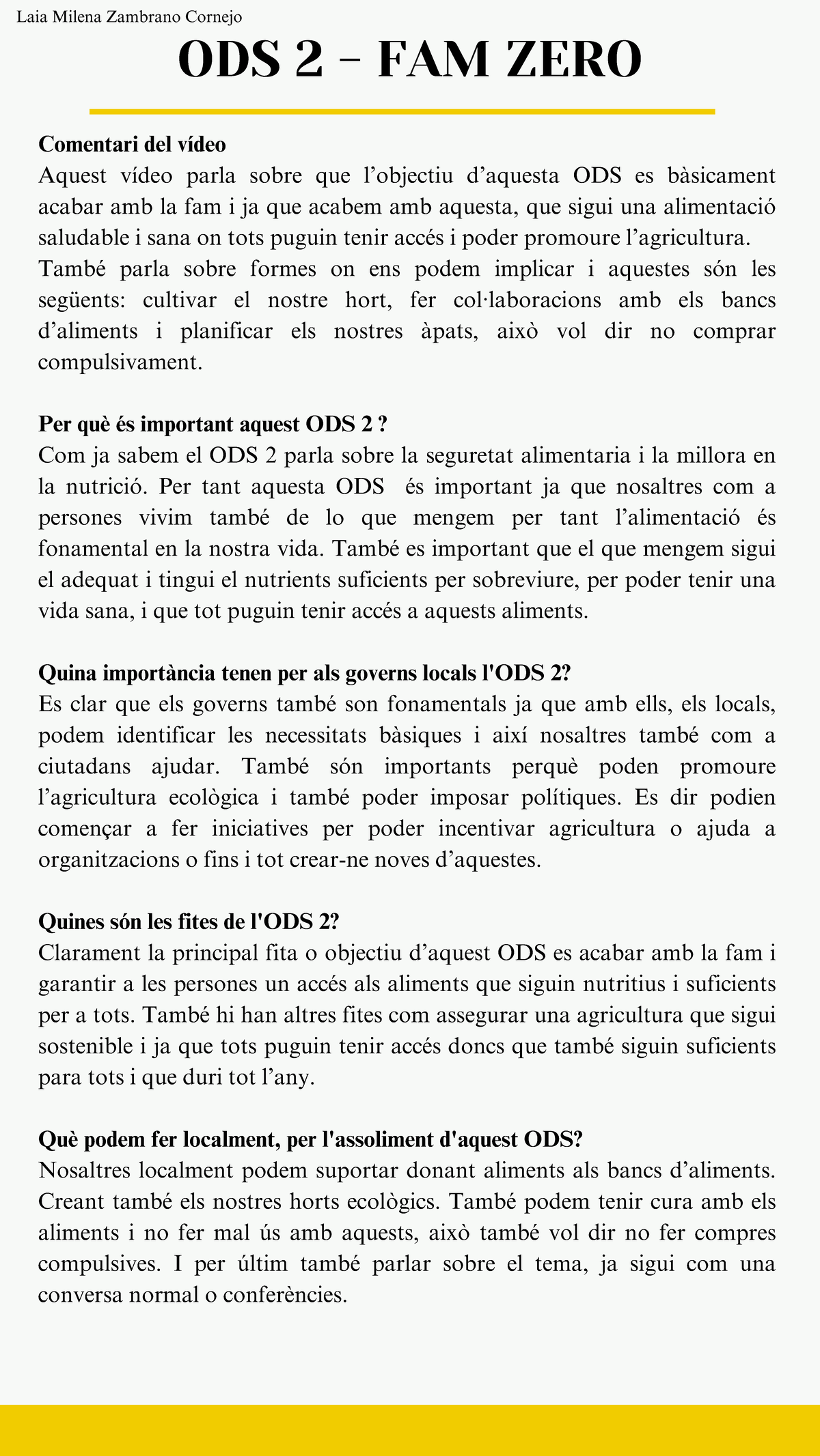 ODS 2 - FAM ZERO - Comentari del vídeo Aquest vídeo parla sobre que l ...