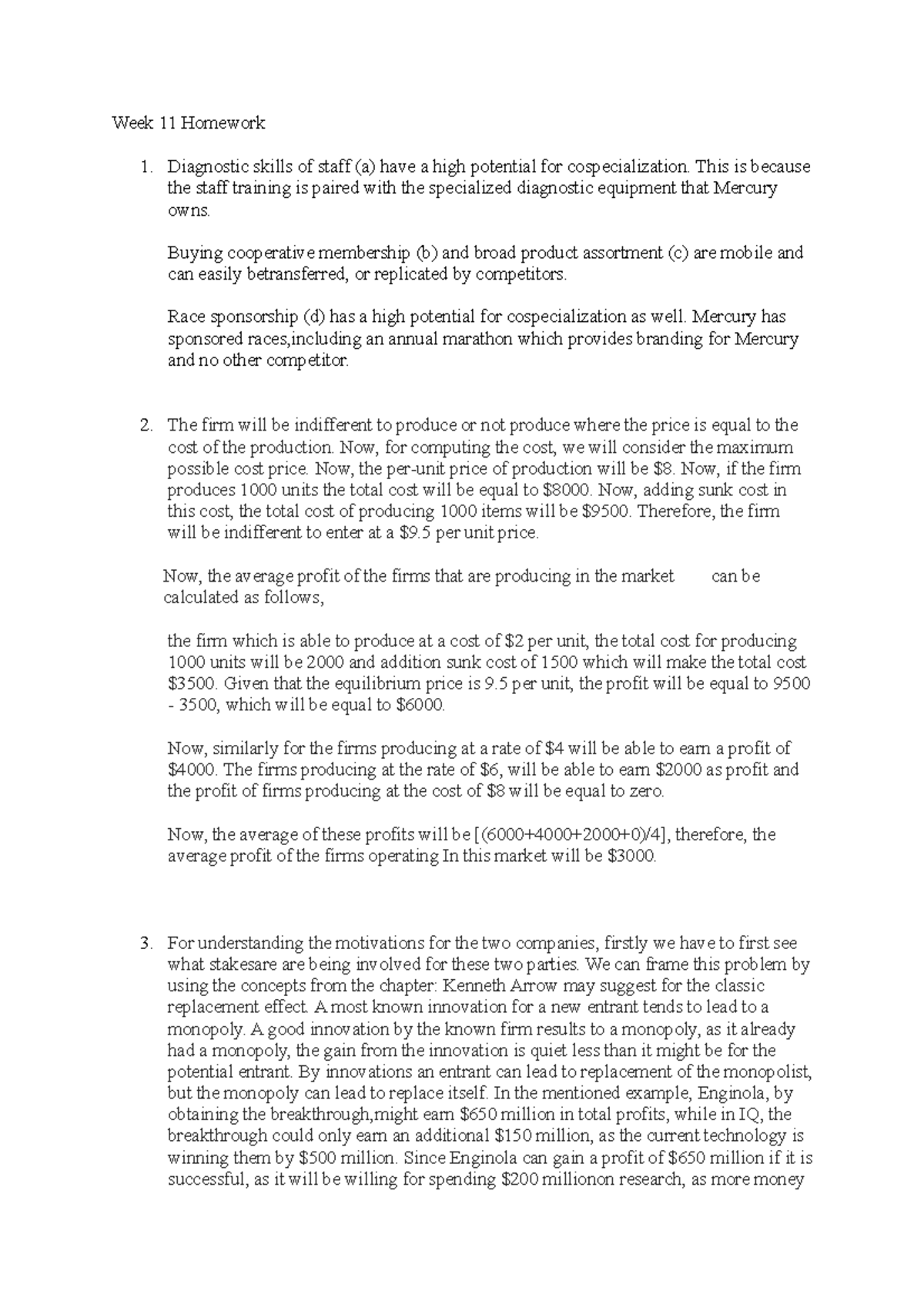 Week 11 Homework MGEC40 - Week 11 Homework 1. Diagnostic skills of staff (a) have a high ...