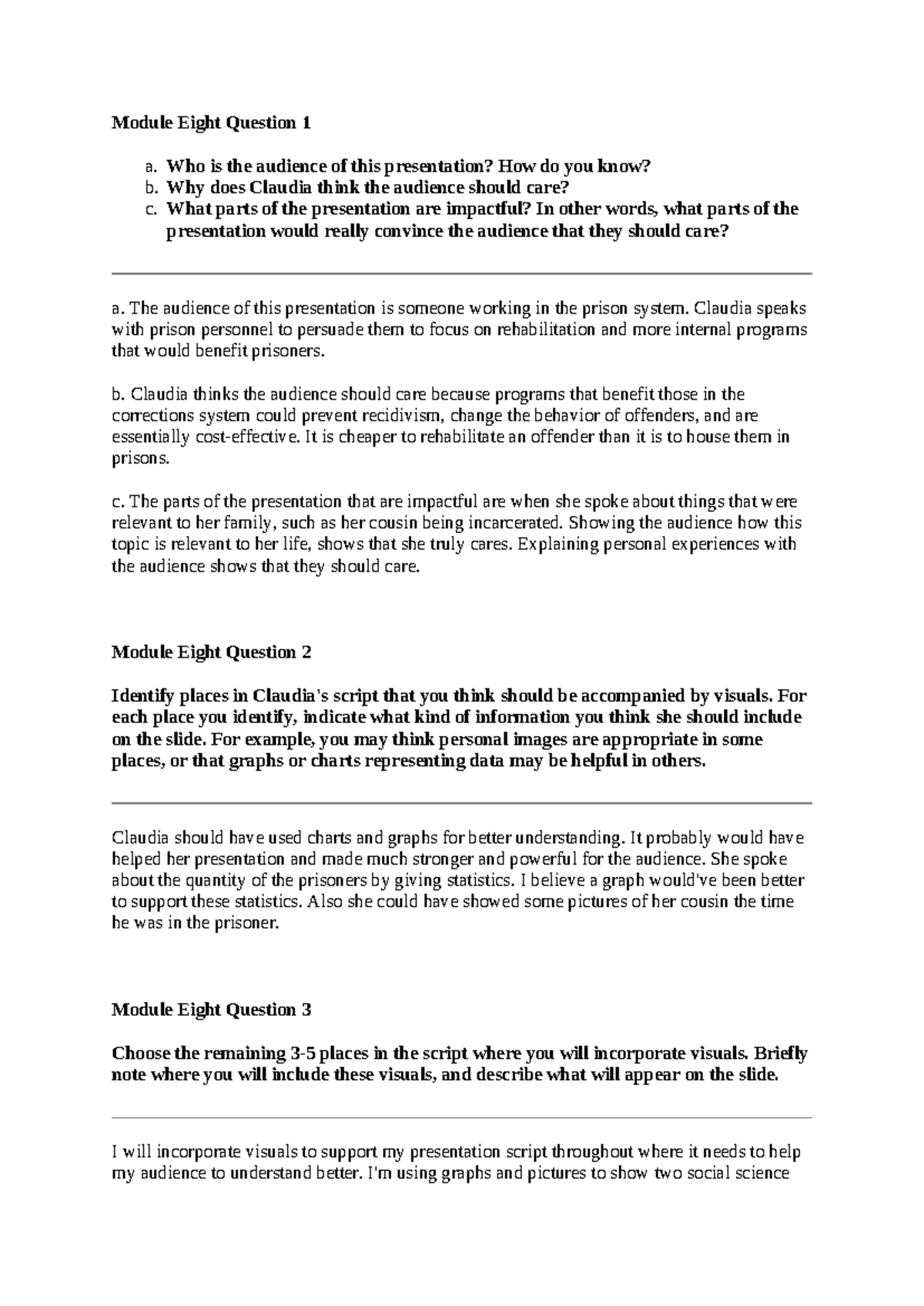 Mod 8 Responses - Module Eight Question 1 a. Who is the audience of ...