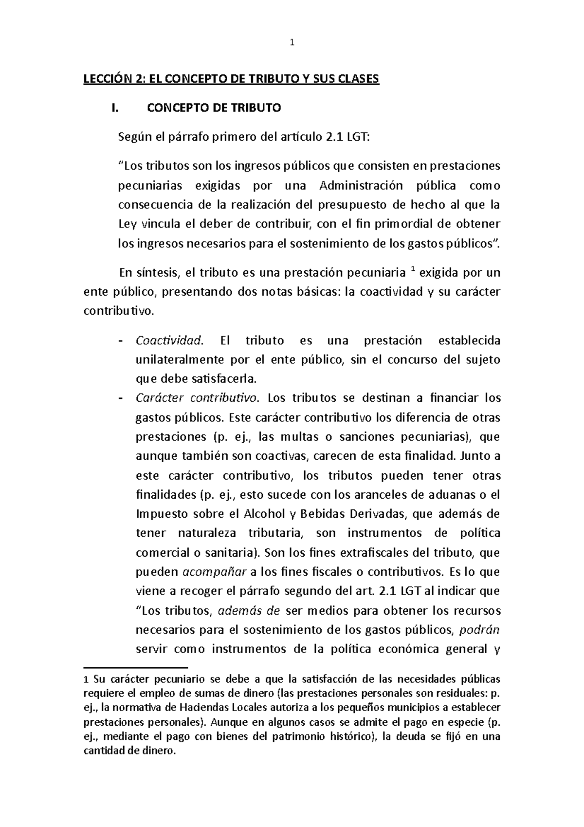 Derecho financiero I-2 - LECCIÓN 2: EL CONCEPTO DE TRIBUTO Y SUS CLASES I. CONCEPTO DE TRIBUTO ...