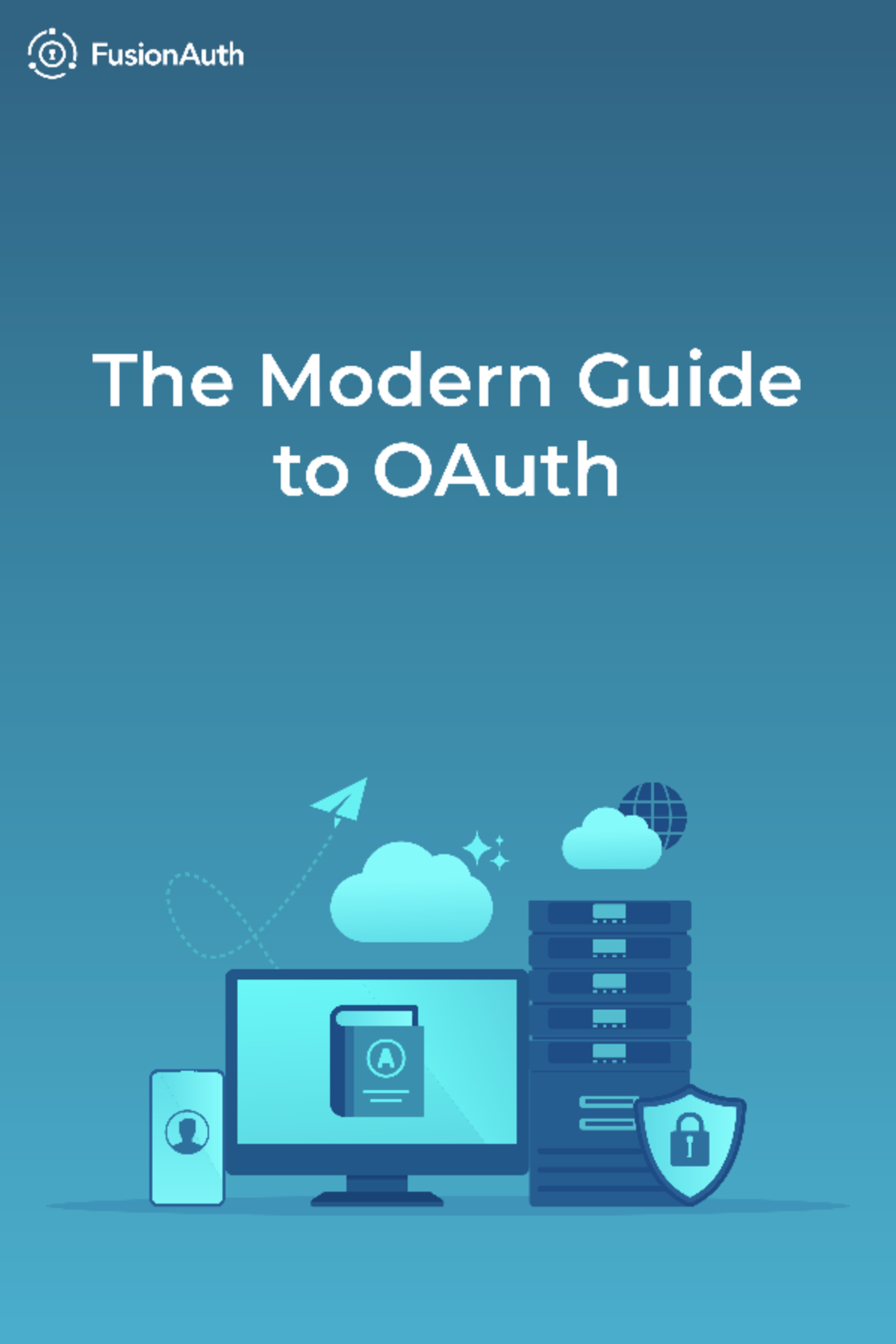The Modern Guide to OAuth - The Modern Guide to OAuth Brian Pontarelli ...