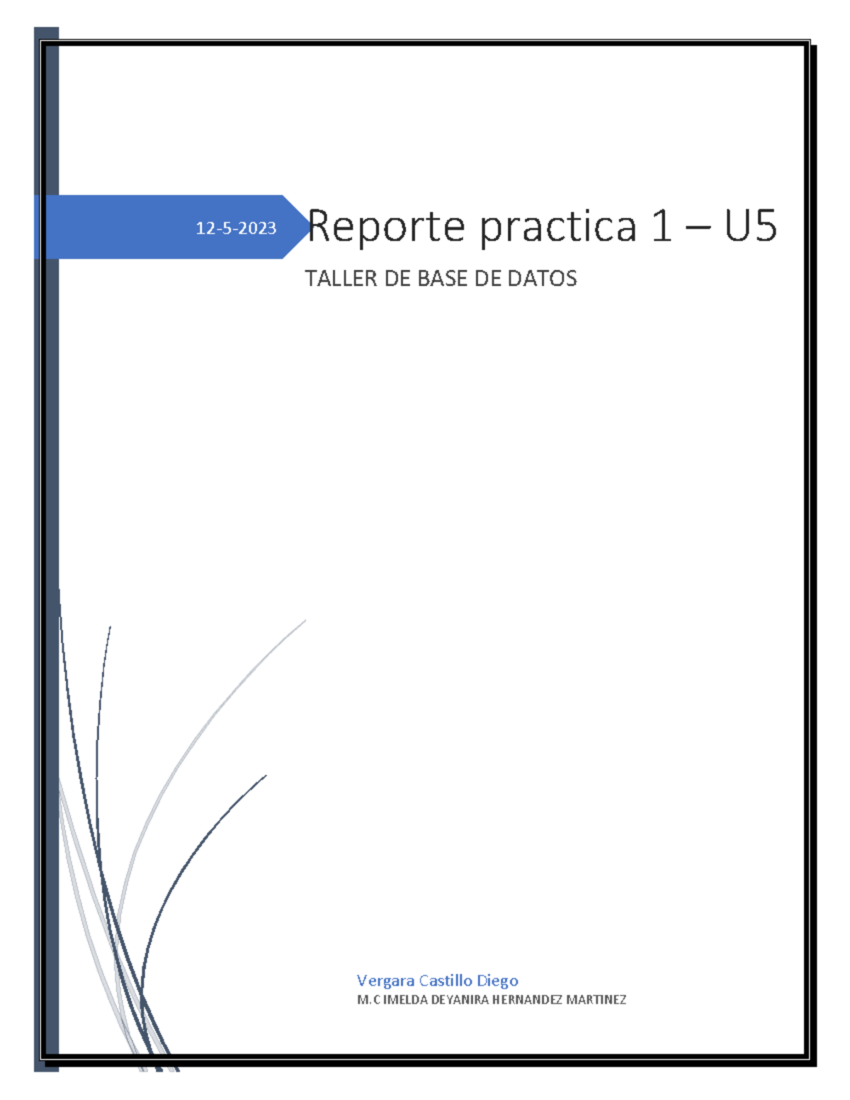 Practica 1U5 Vergara Castillo Diego - 12-5-2023 Reporte practica 1 – U ...