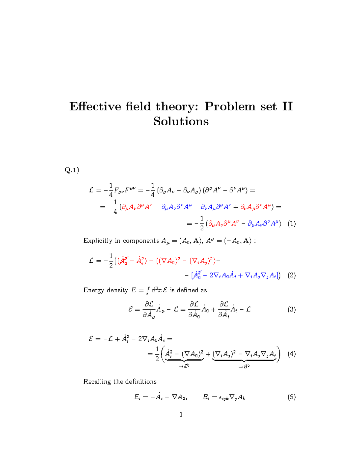 Problem set II solutions - Effective field theory: Problem set II Solutions Q) L = − 1 4 F μν F ...