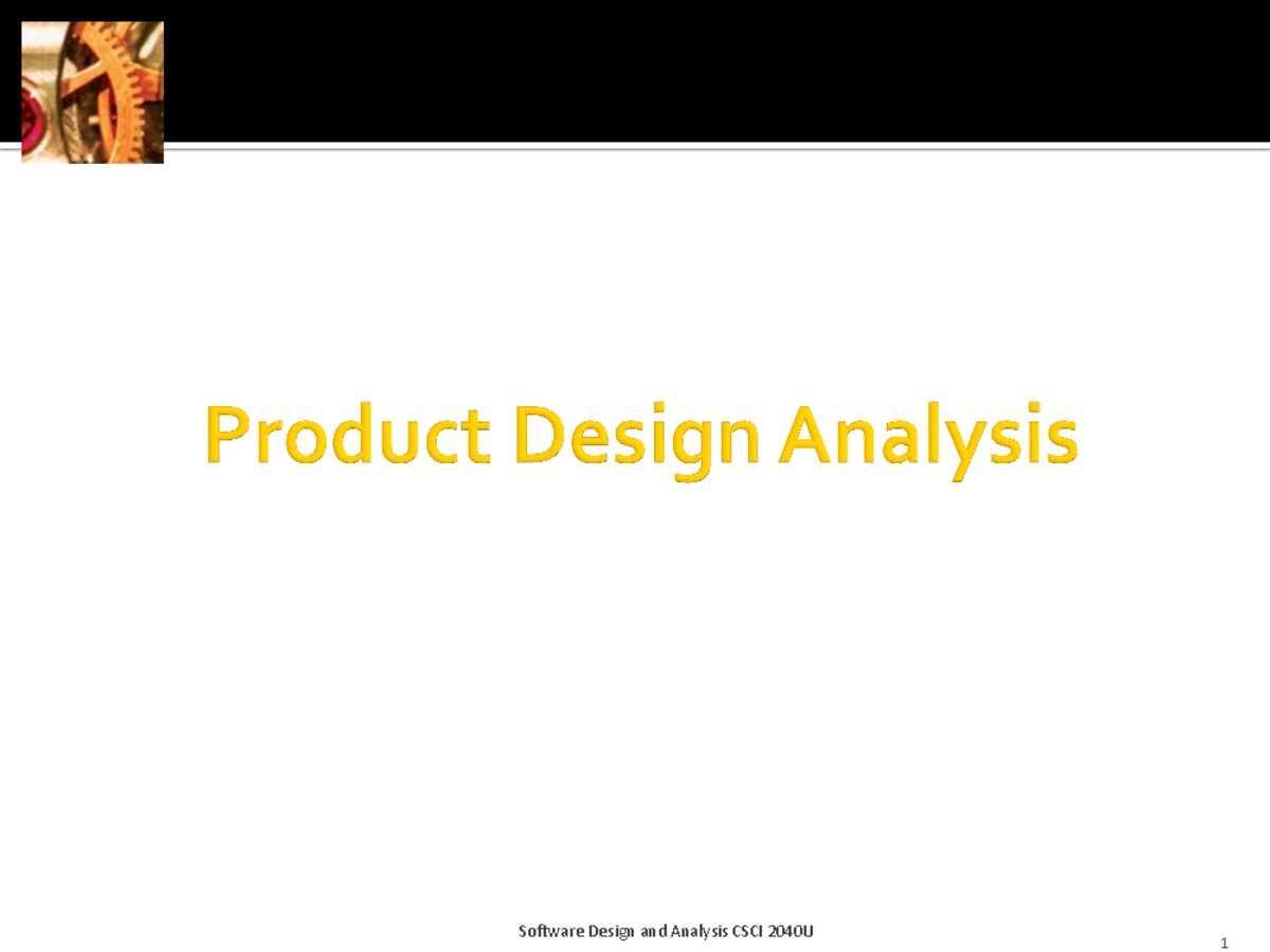 Lecture slides, lecture 4-6 - Product design analysis, use cases and up and agile - To explain ...