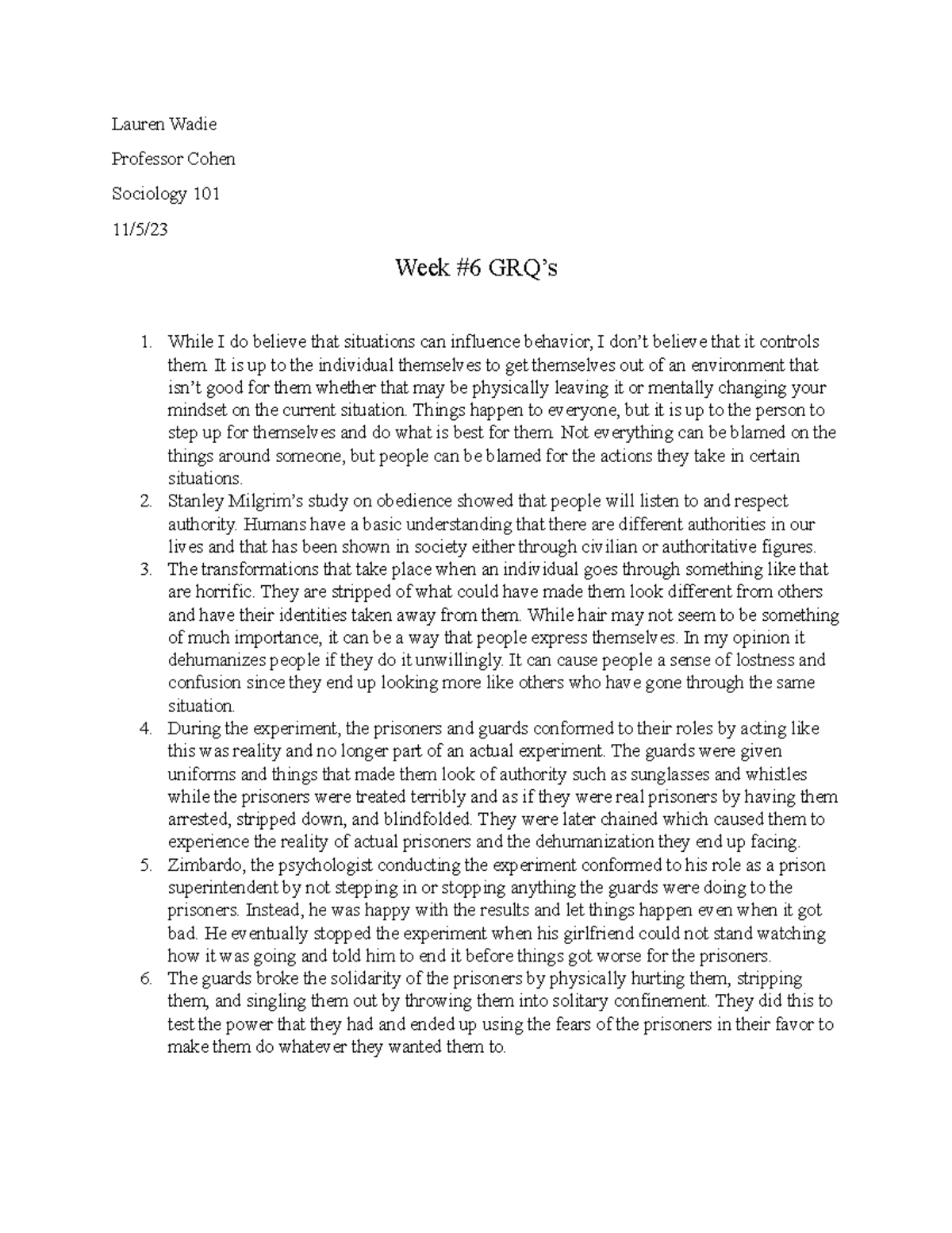 Week #6 GRQ SOC 101 - homework - Lauren Wadie Professor Cohen Sociology ...