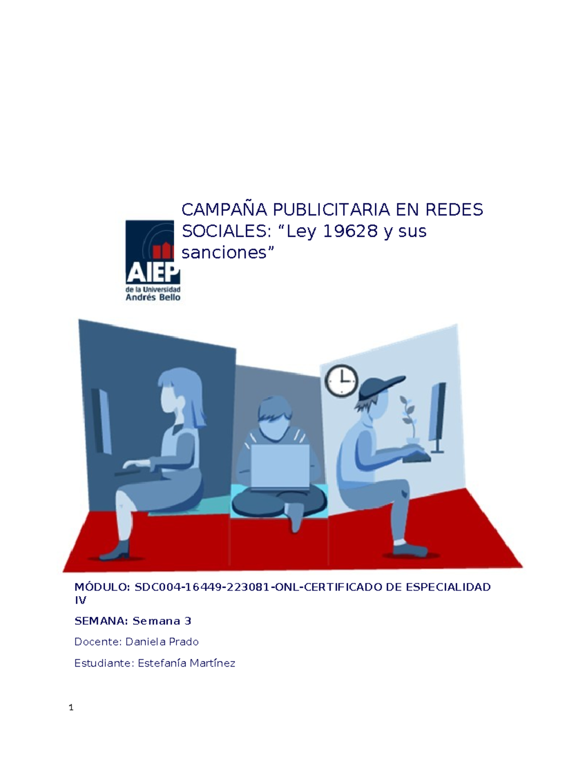 Informe semana 3 - CAMPAÑA PUBLICITARIA EN REDES SOCIALES: “Ley 19628 y ...
