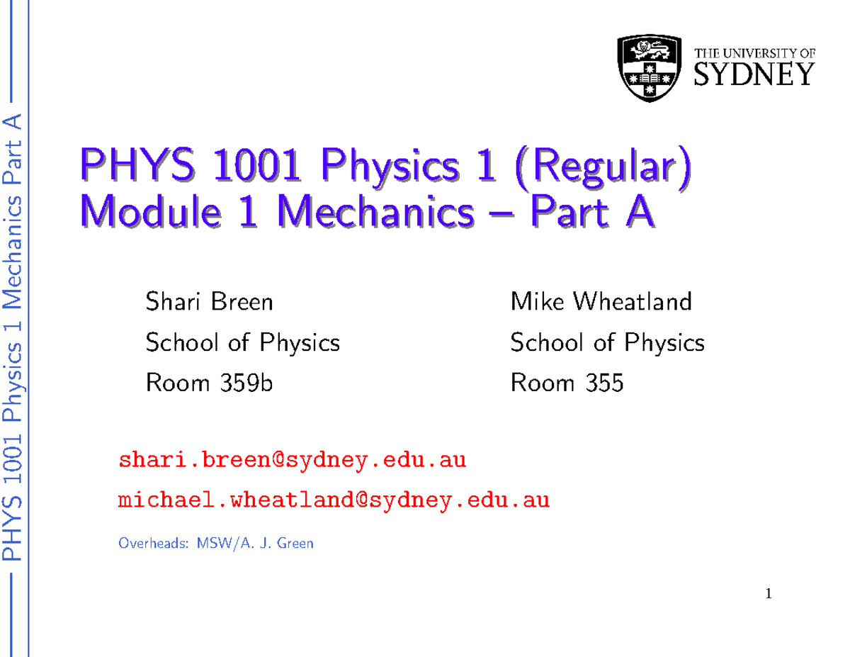 mechanical lecture slides 1 - PHYS 1001 Physics 1 Mechanics Part A PHYS ...