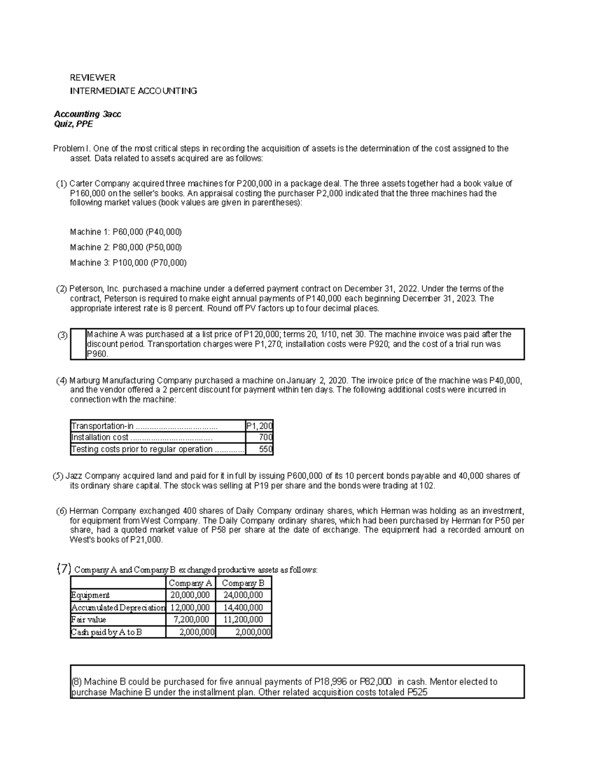 Reviewer PPE - PPE - REVIEWER INTERMEDIATE ACCOUNTING Accounting 3acc Quiz, PPE Problem I. One ...