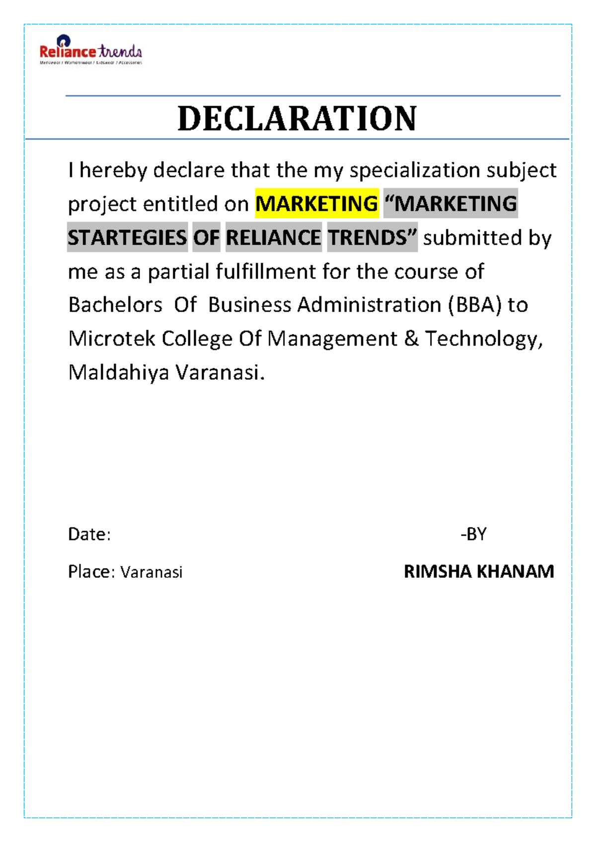 Declaration OF Project - DECLARATION I hereby declare that the my ...