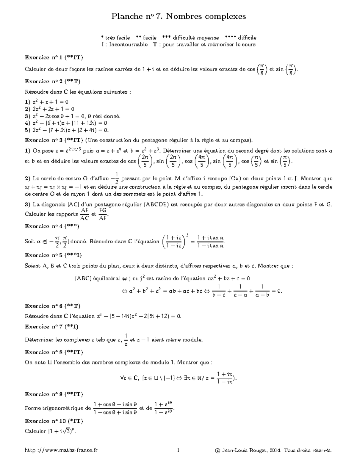 Exercices Algebre - Planche n o 7. Nombres complexes très facile ** facile *** difficulté ...