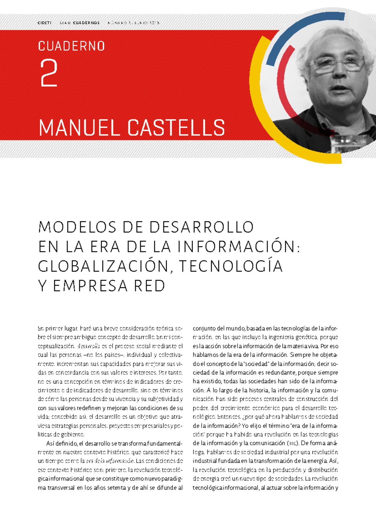 Castells, Modelos de desarrollo - En primer lugar, haré una breve ...