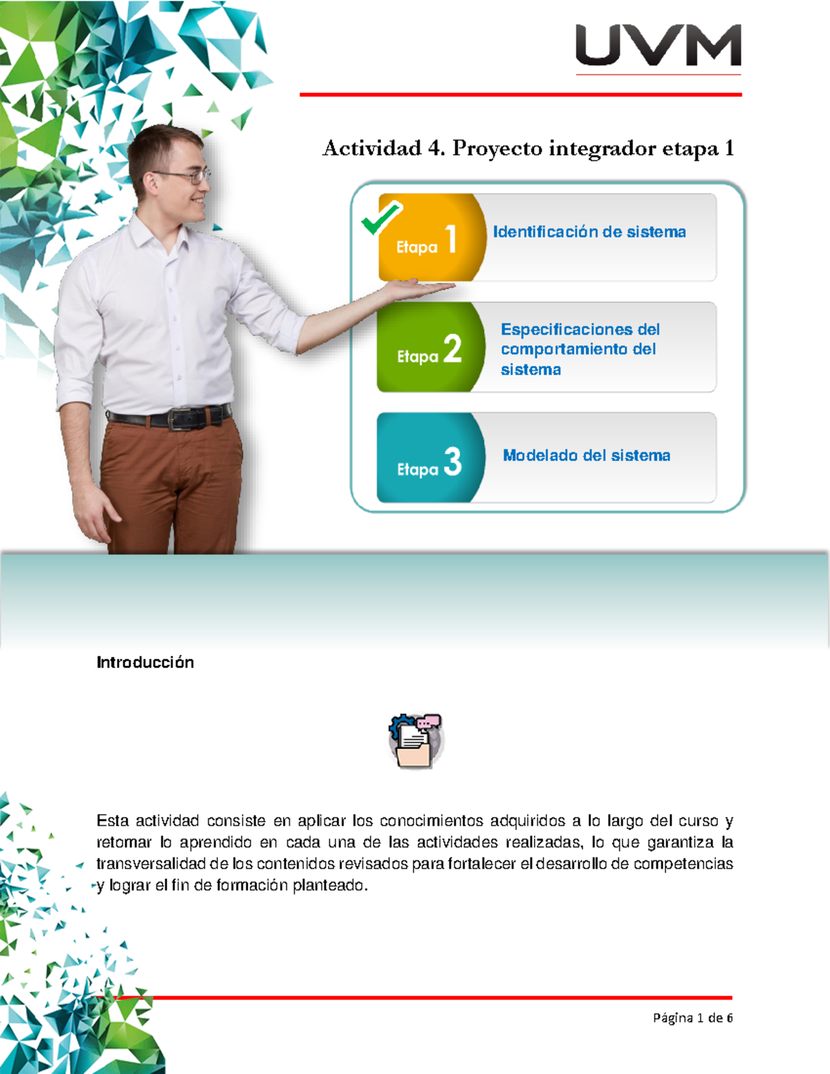 Instrucciones Proyecto E 1 - Actividad 4. Proyecto integrador etapa 1 Introducción Esta ...