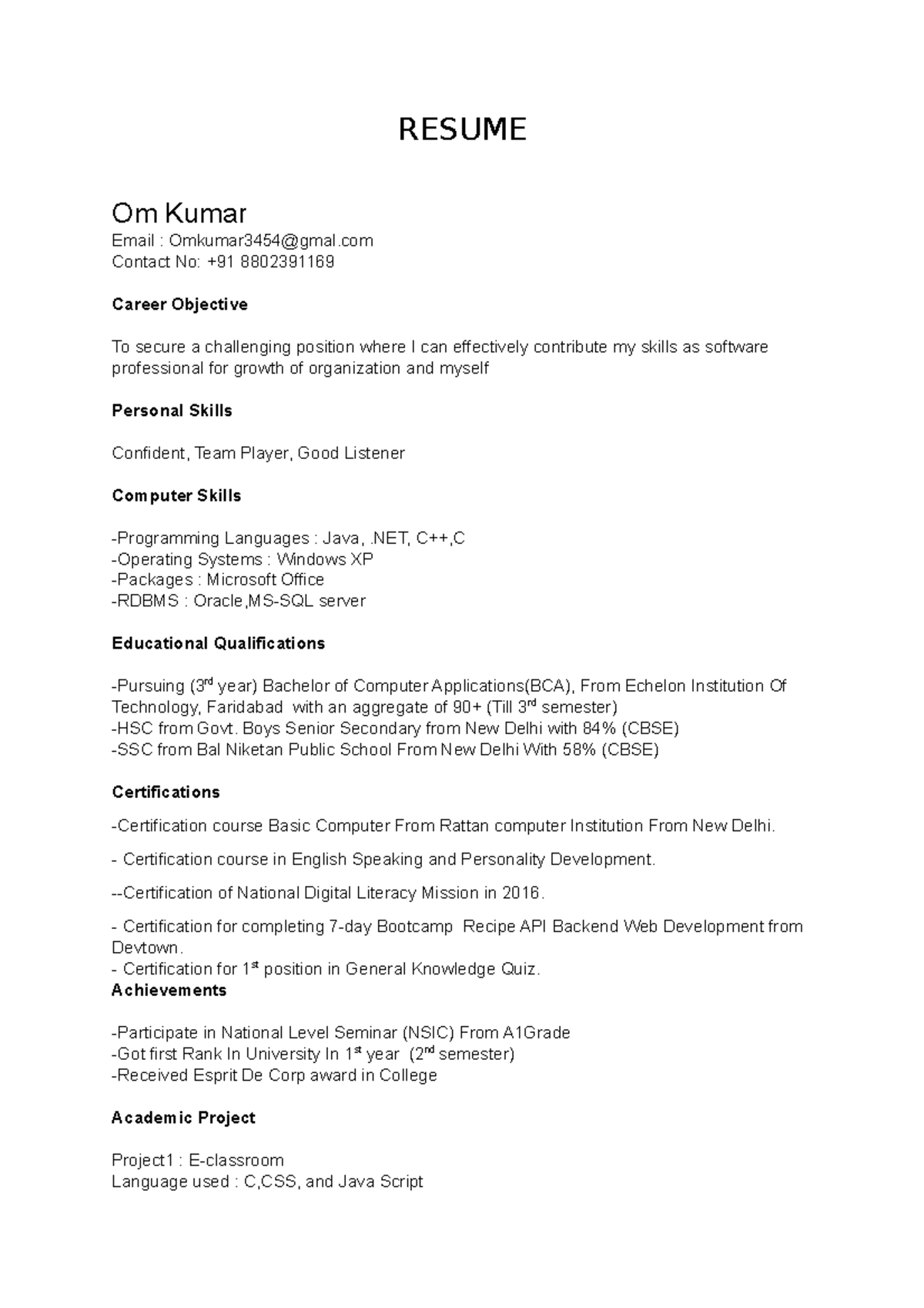 Resume Om kumar - RESUME Om Kumar Email : Omkumar3454@gmal Contact No ...