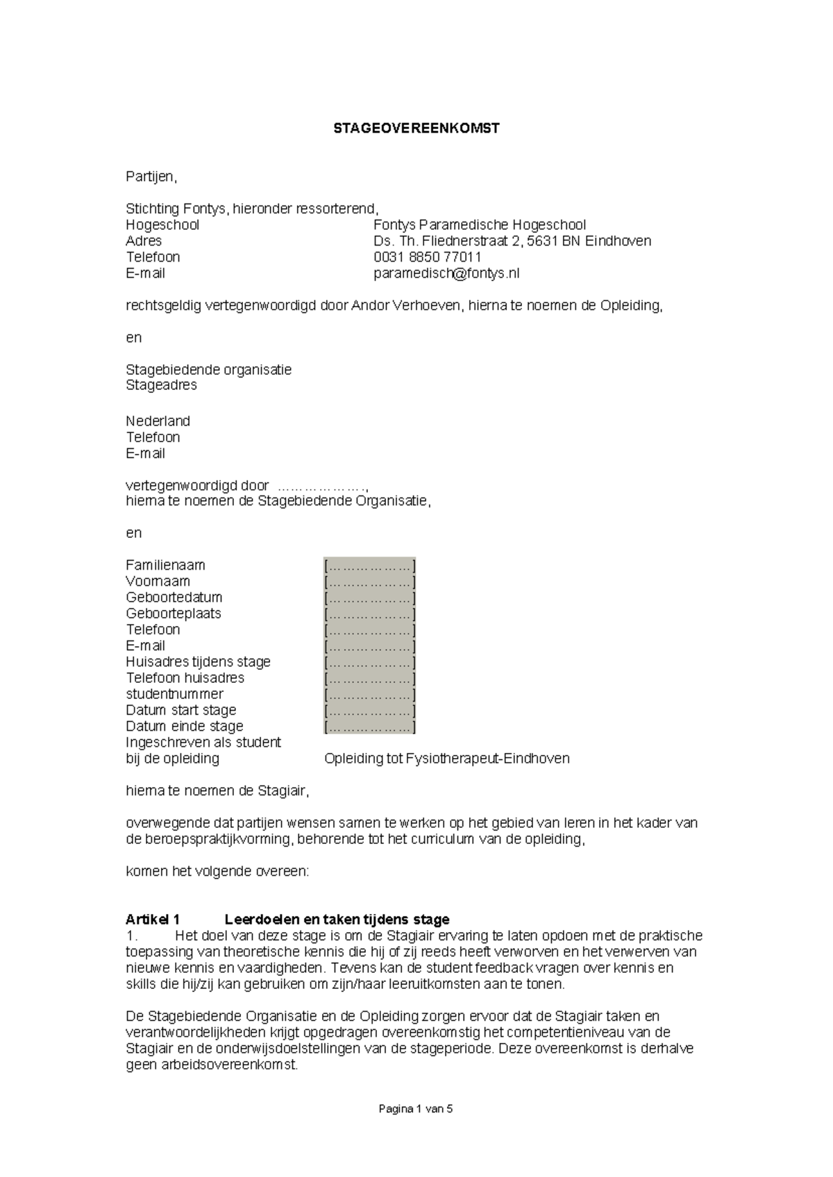 Stageovereenkomst - STAGEOVEREENKOMST Partijen, Stichting Fontys ...
