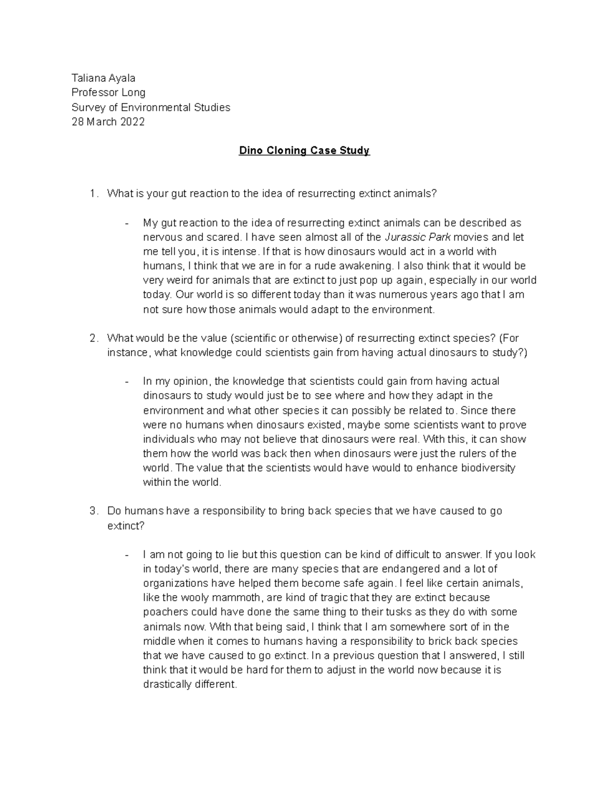 Dino Cloning Case Study - Taliana Ayala Professor Long Survey of Environmental Studies 28 March ...