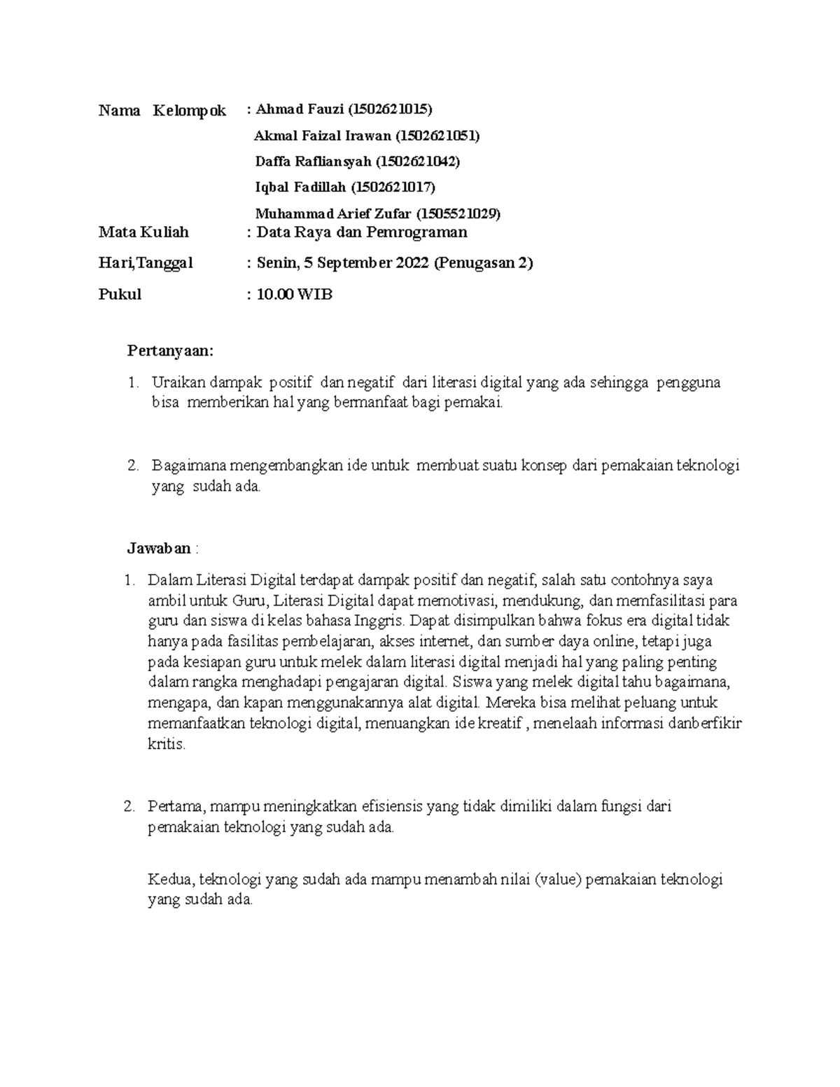 Tugas 2 Data Raya dan Pemrograman Kelompok 2 - Nama Kelompok : Ahmad Fauzi (1502621015) Akmal ...