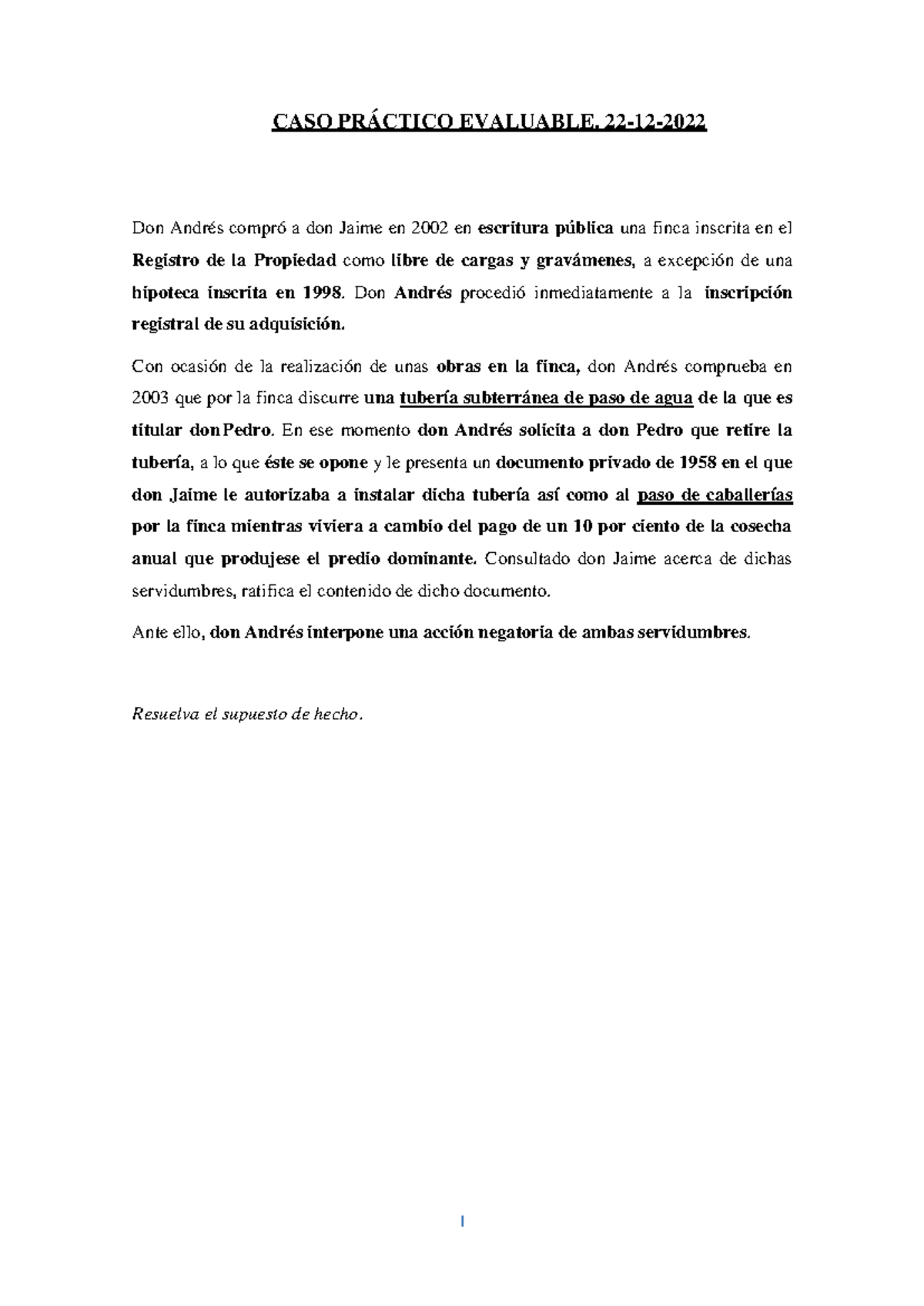 CASO Práctico Evaluable Nº 2 22-12-2022 - CASO PRÁCTICO EVALUABLE. 22-12- Don Andrés compró a ...