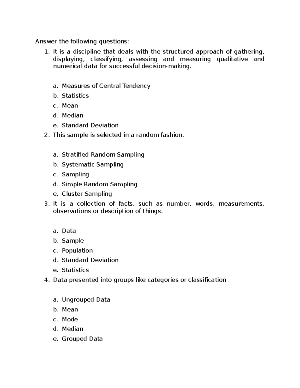 MMW Questionnaires-Final Output - Answer the following questions: 1. It ...