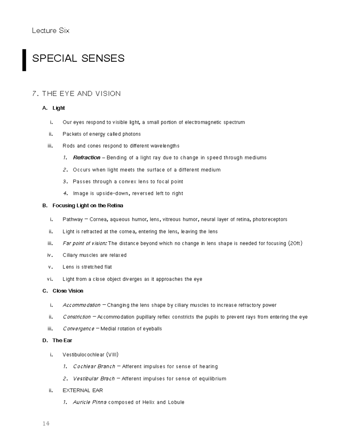 Special Senses Two - 14 Lecture Six SPECIAL SENSES 7. THE EYE AND ...