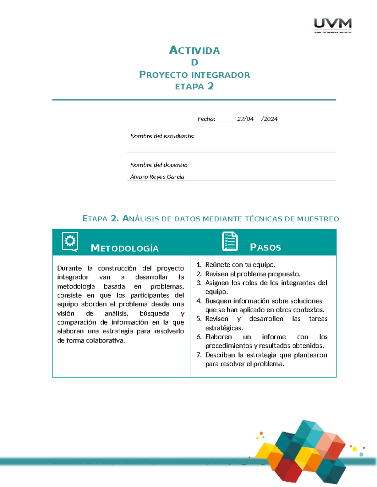 U4 PIE E2 - proyecto integrador e2 - ACTIVIDA D PROYECTO INTEGRADOR ETAPA 2 Fecha: 27/04 ...