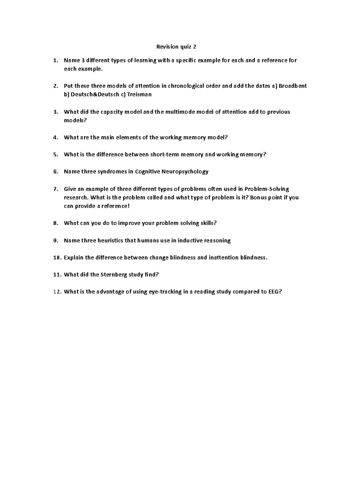 Revision quiz 2021 - Revision quiz 2 Name 3 different types of learning ...