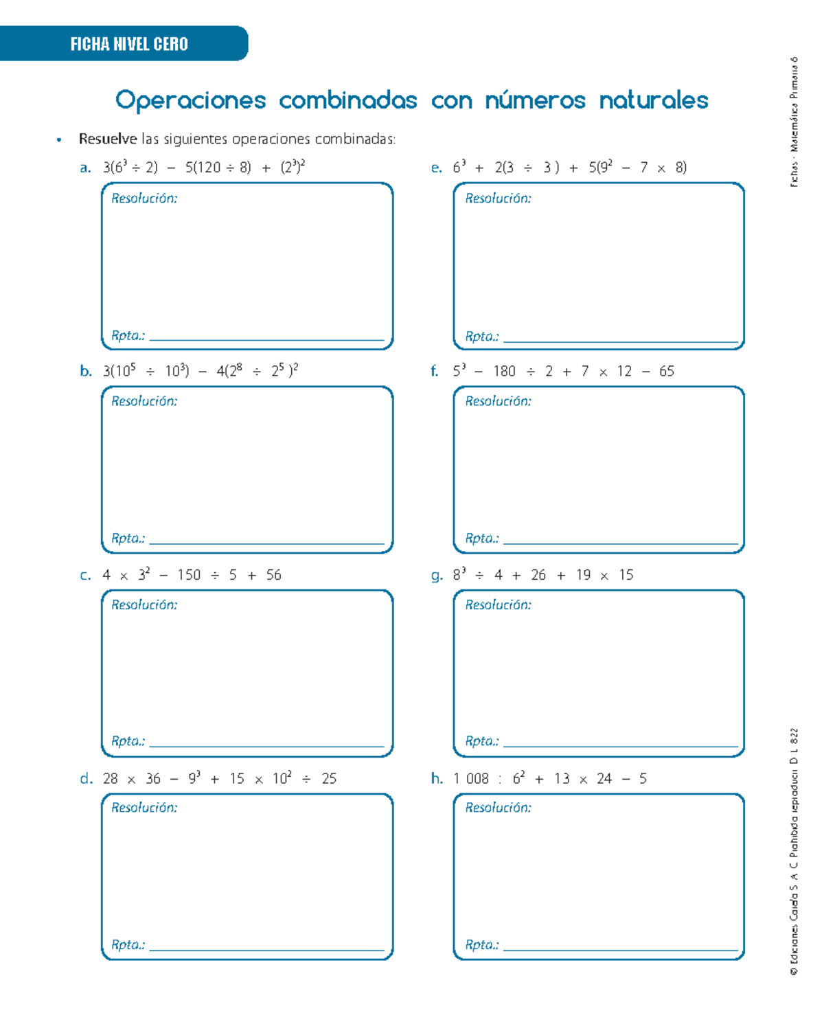 F0 Operaciones combinadas con números naturales - Fichas - Matemática Primaria 6 © Ediciones ...
