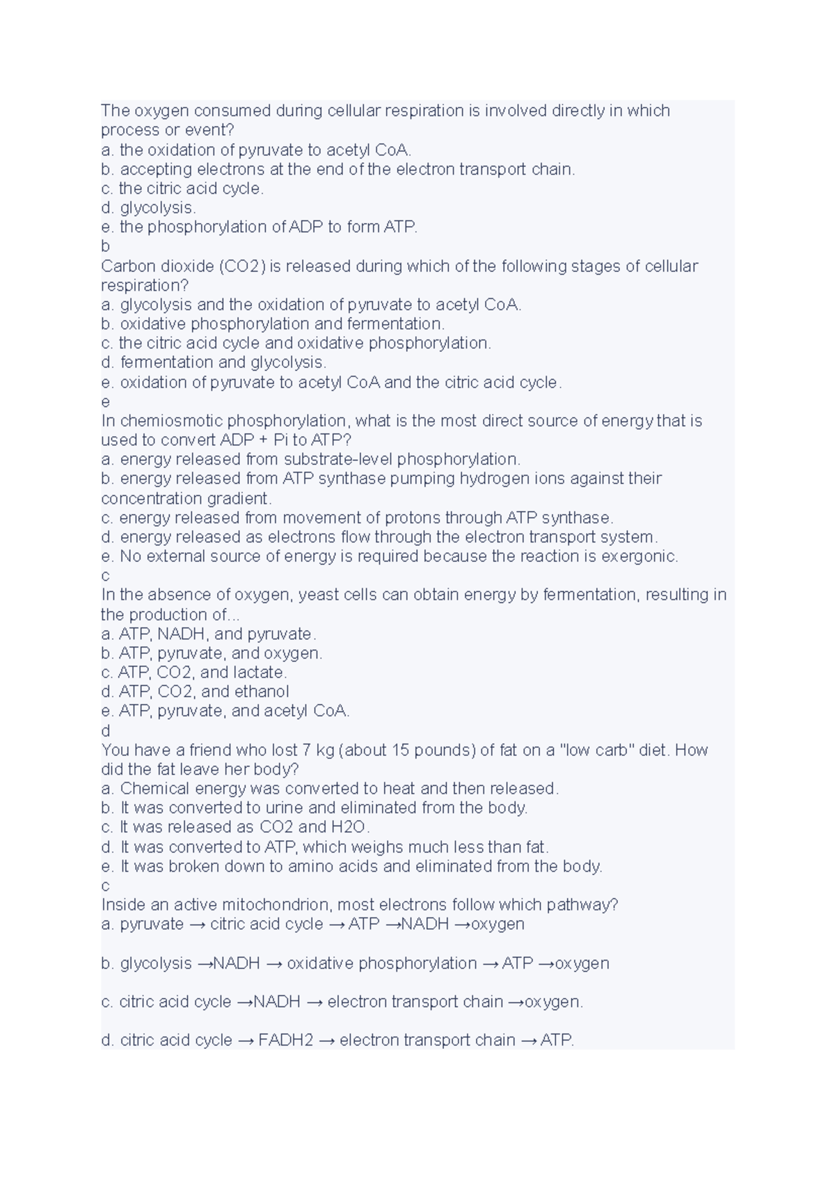 The oxygen consumed during cellular respiration is involved directly in ...