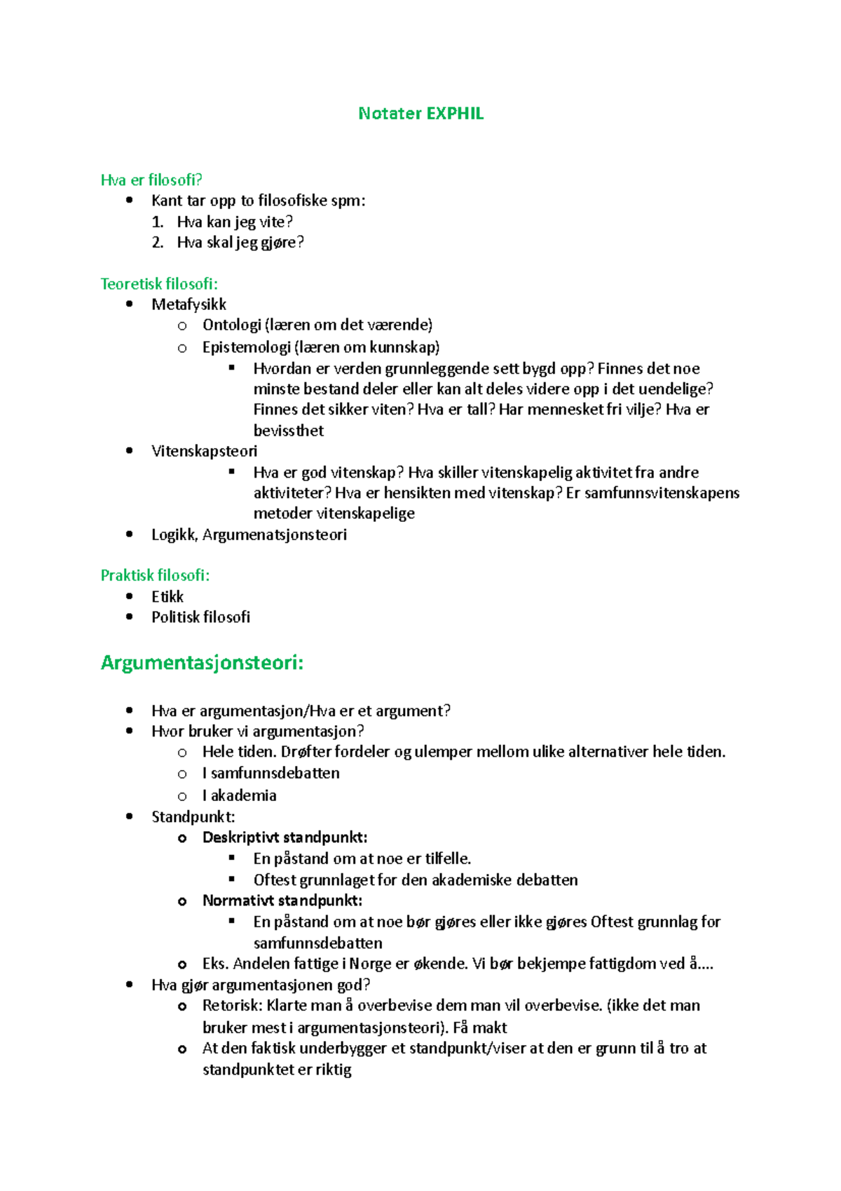 Notater Exphil - Notater EXPHIL Hva er filosofi? Kant tar opp to filosofiske spm: 1. Hva kan jeg ...