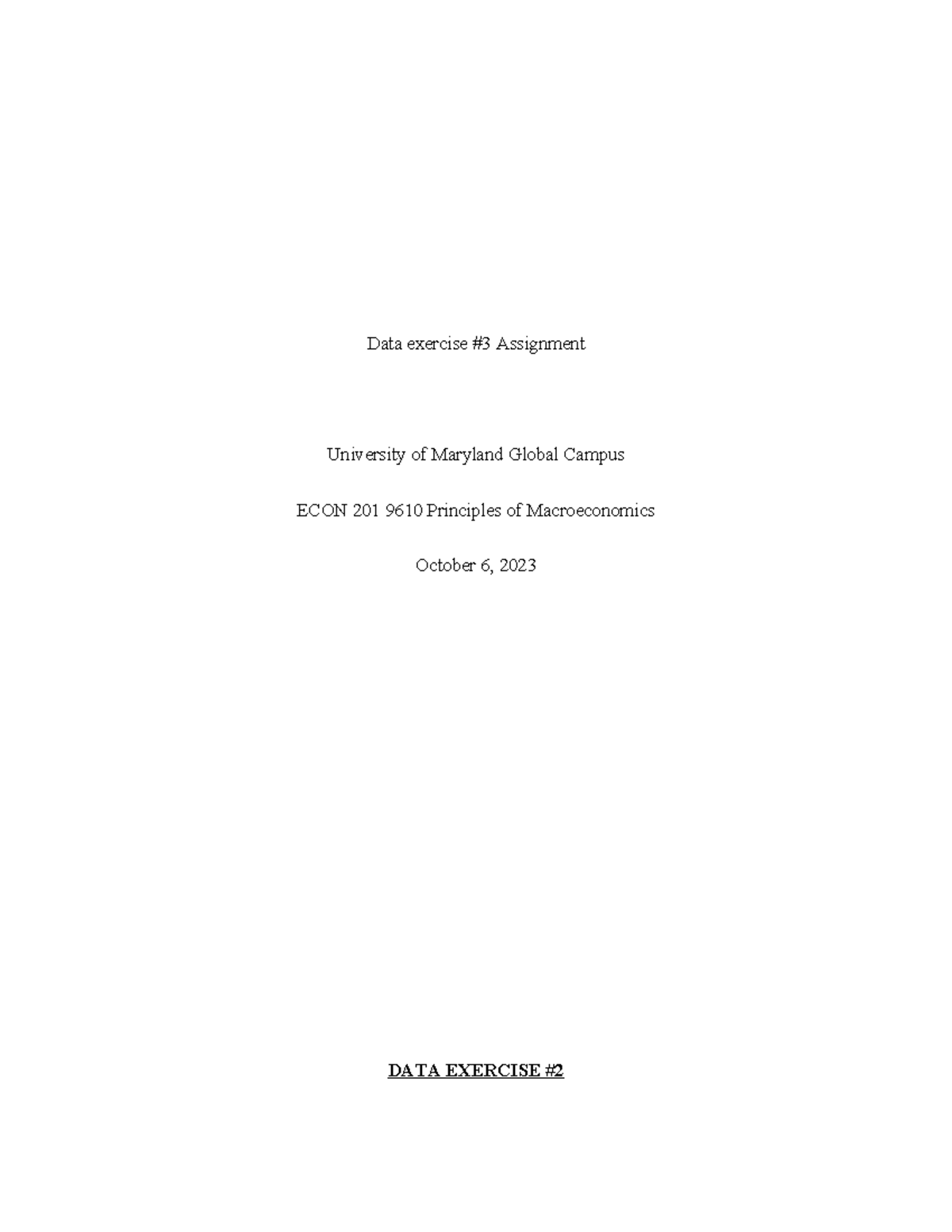 Data exercise 3 Assignment - Data exercise #3 Assignment University of Maryland Global Campus ...