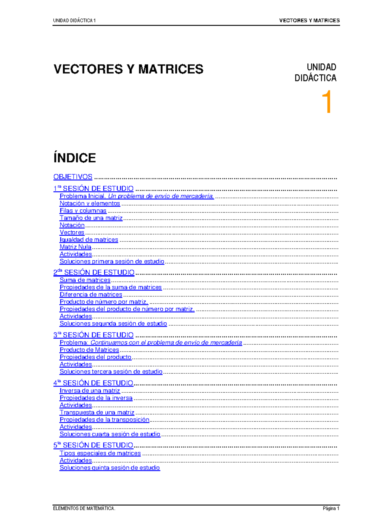 Unidad 1 Matrices y Vectores - VECTORES Y MATRICES ####### UNIDAD ...