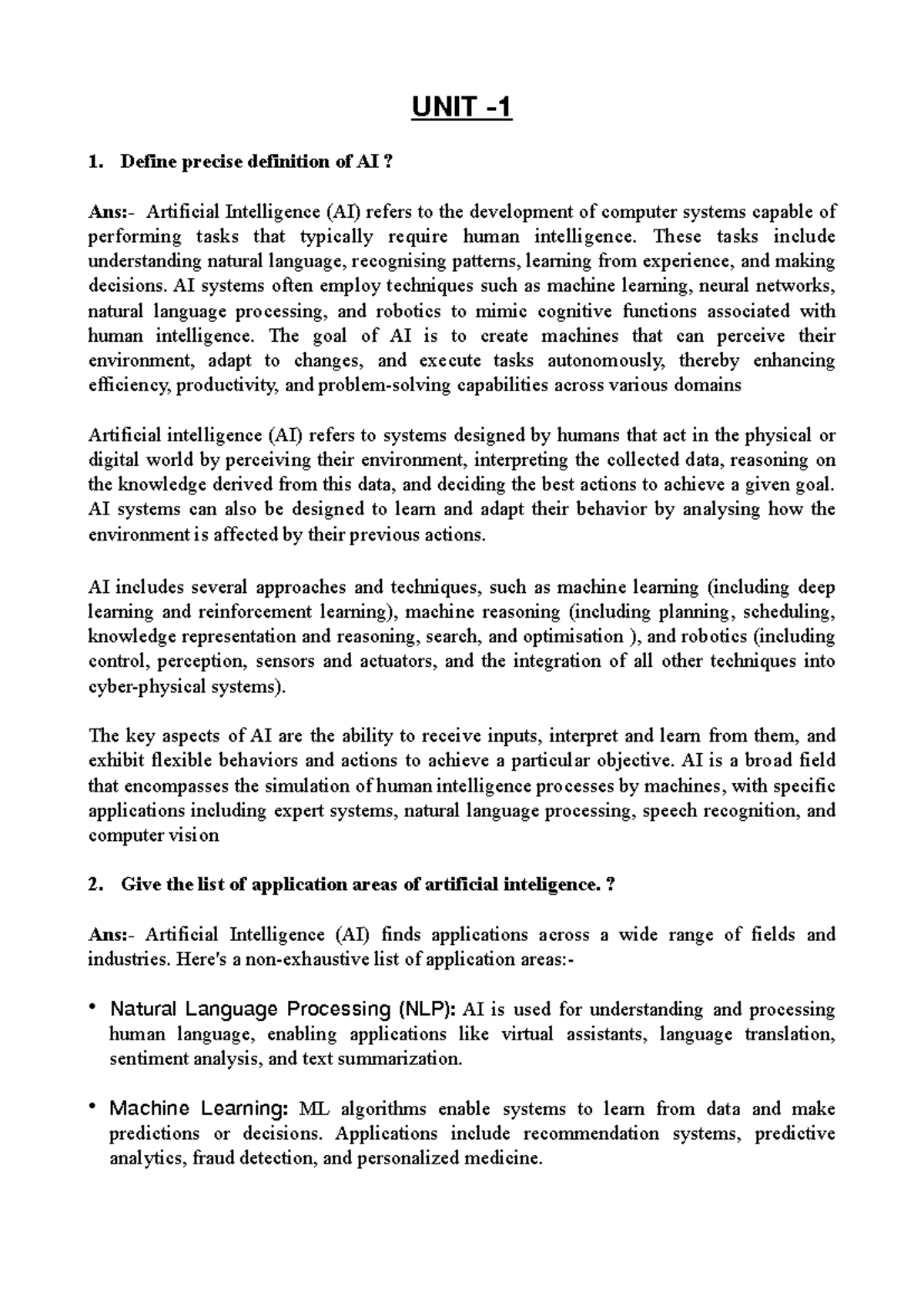 UNIT -1 - Define precise definition of AI? Ans:- Artificial Intelligence (AI) refers to the ...