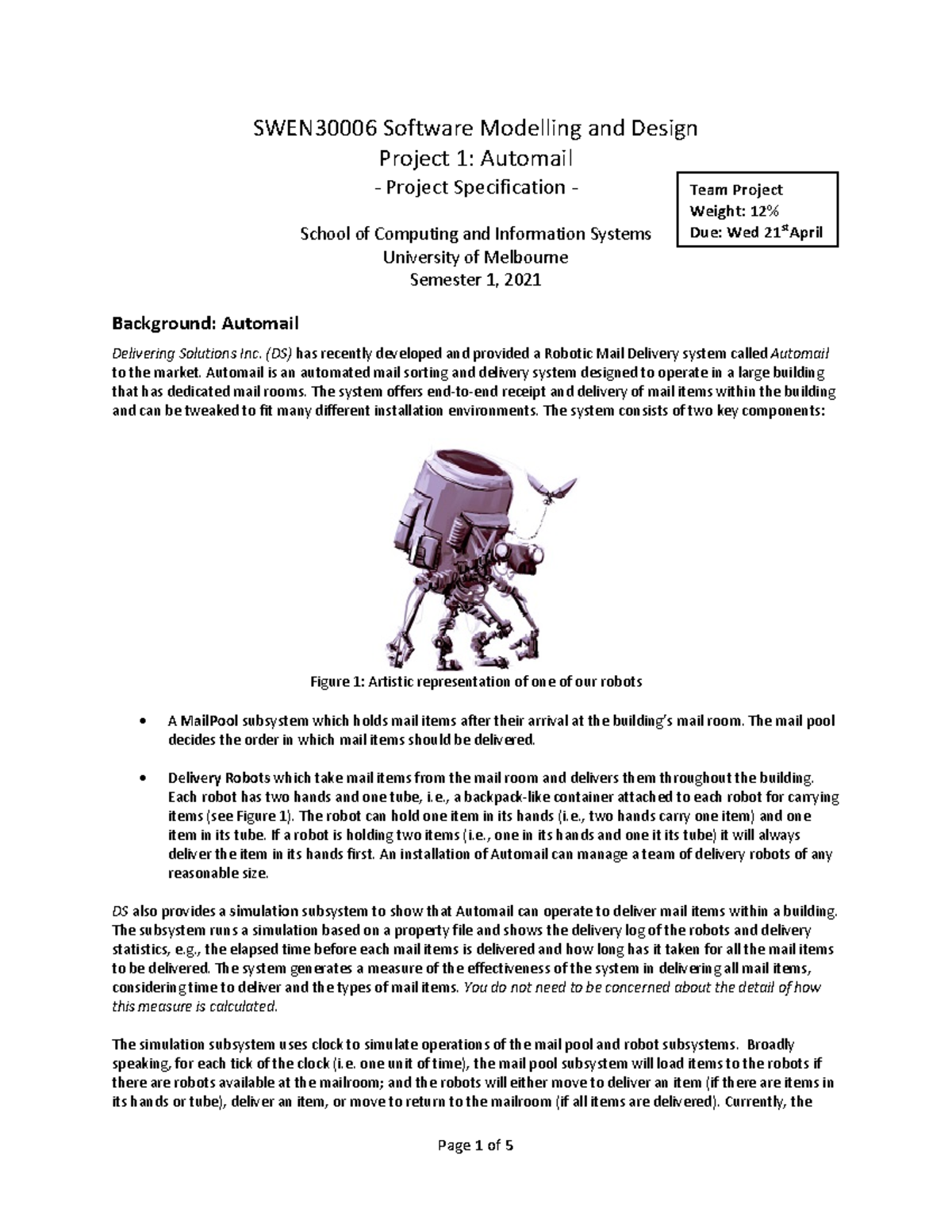 SWEN30006 Project 1 spec - SWEN30006 Software Modelling and Design Project 1: Automail - Project ...
