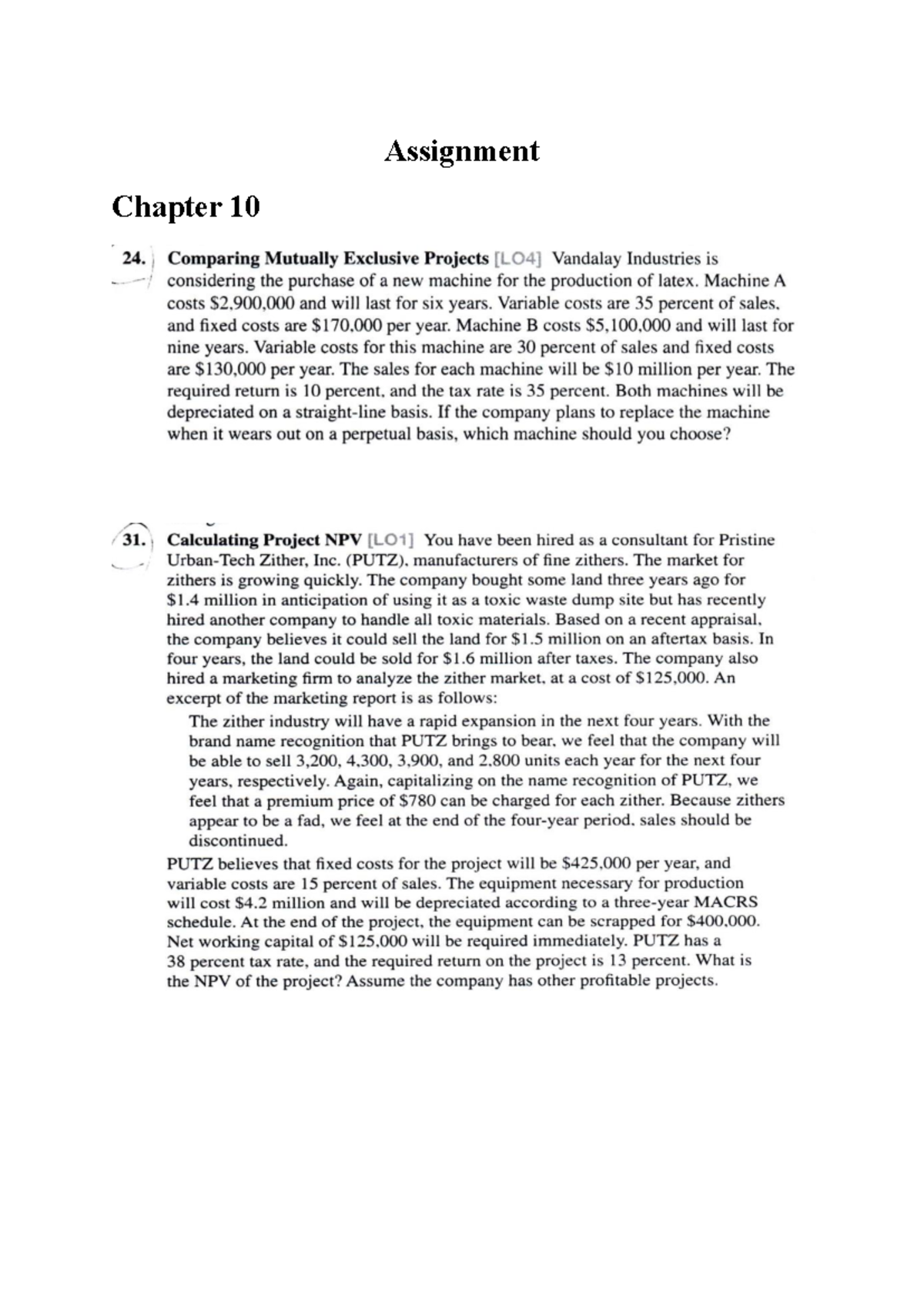 Assignment for ch10 - Assignment Chapter 10 24. Comparing Mutually Exclusive Projects Vandalay ...