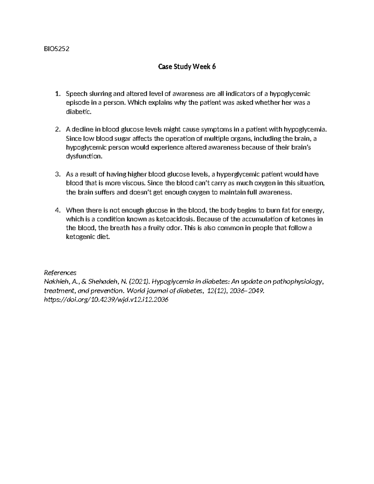 Case Study Week 6 - Week 6 - BIOS Case Study Week 6 Speech slurring and altered level of ...