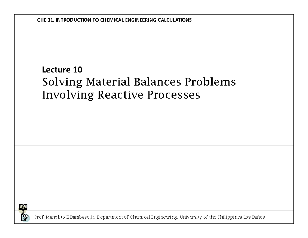 Solving Material Balances Problems involving Reactive Processes - CHE ...