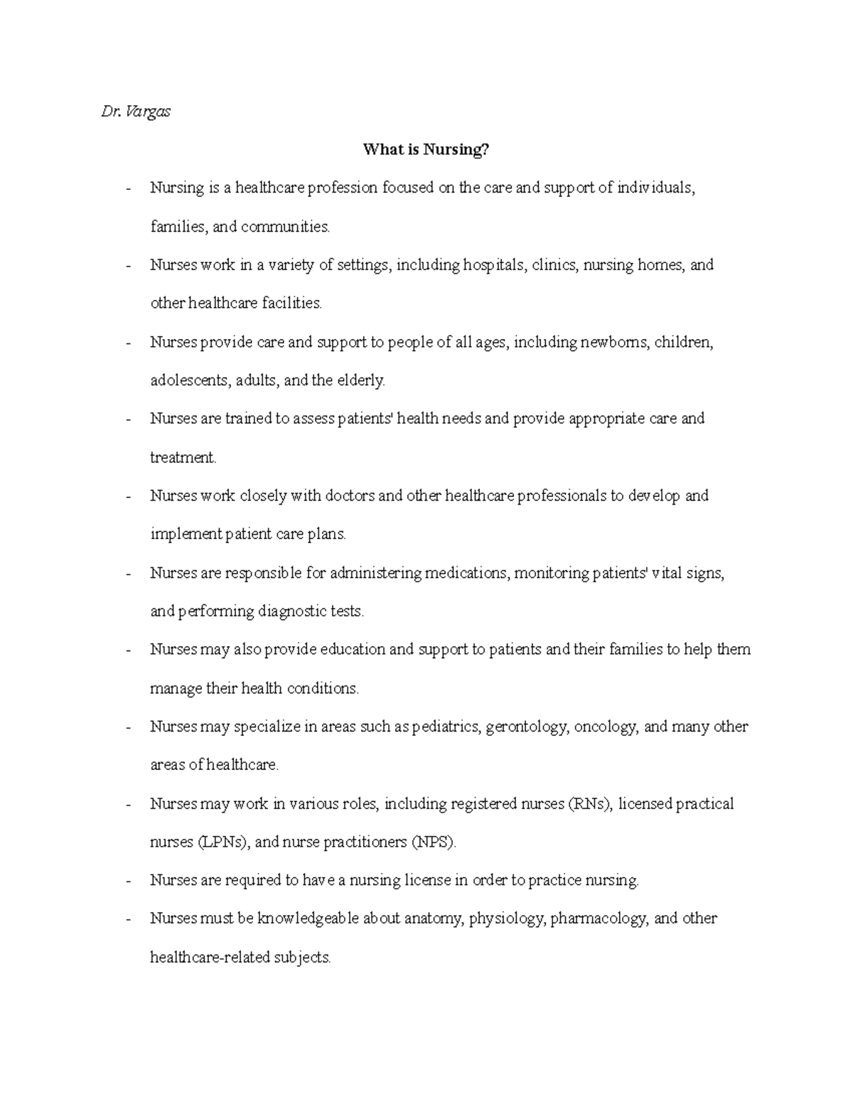 What is Nursing HHS 317 - Dr. Vargas What is Nursing? Nursing is a ...