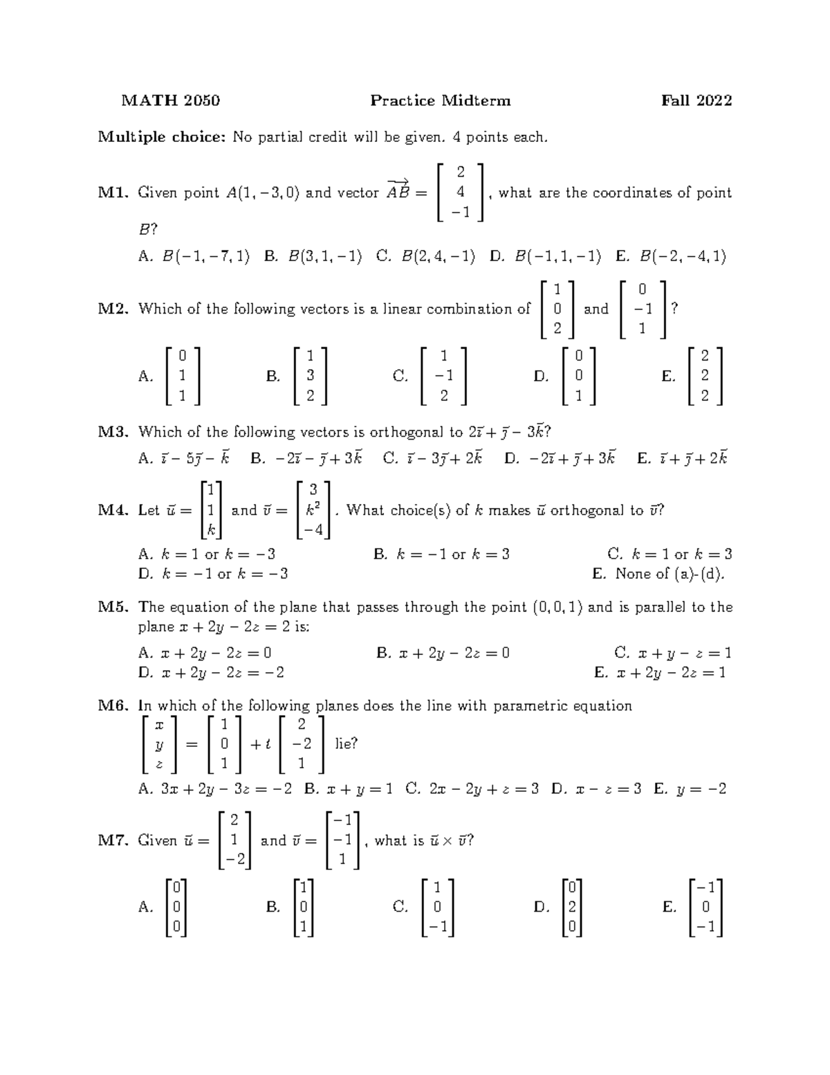 Fall2022 practice midterm - MATH 2050 Practice Midterm Fall 2022 Multiple choice: No partial ...