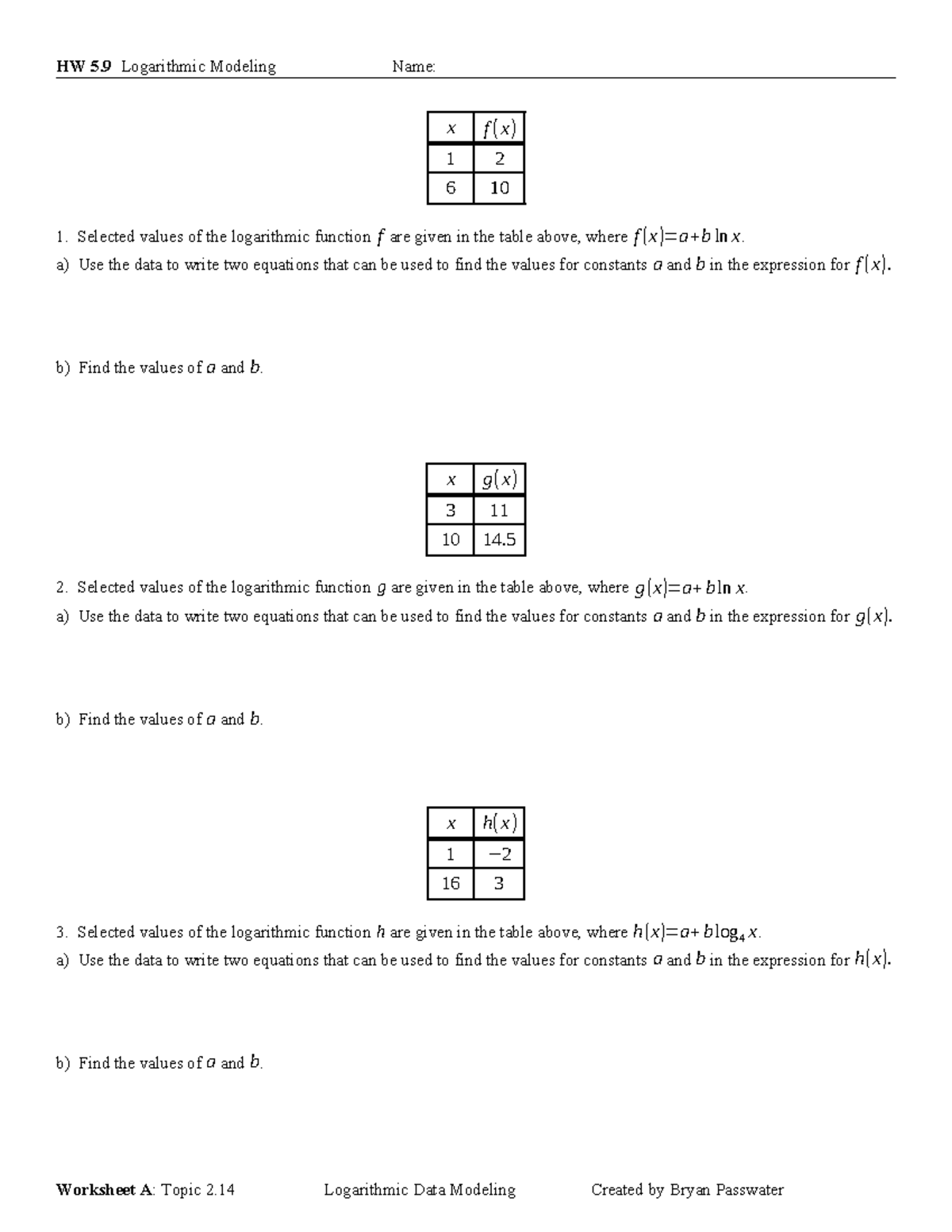 Hw 59 Logarithmic Modeling Hw 5 Logarithmic Modeling Name X F X 1 2 6 10 1 Selected