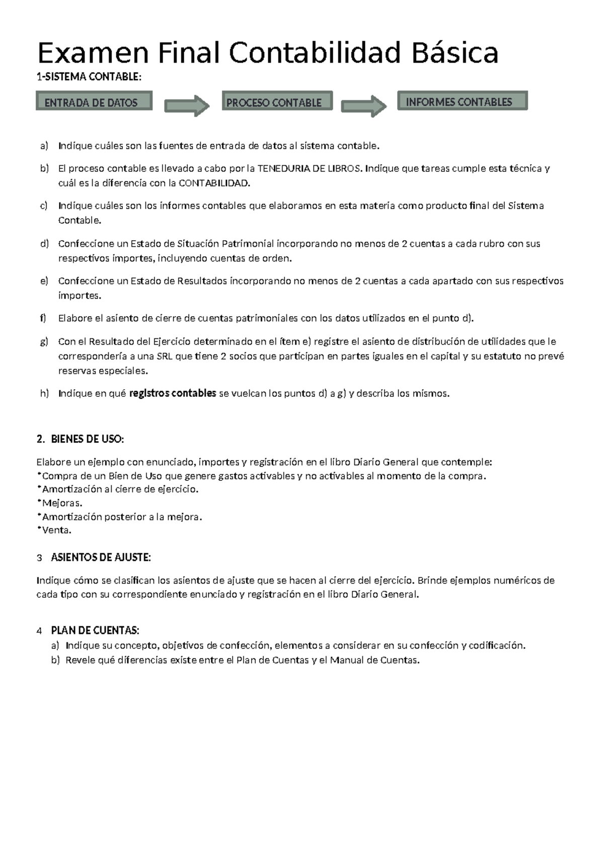 Examen Final Contabilidad Básica - Examen Final Contabilidad Básica 1-SISTEMA CONTABLE: a ...