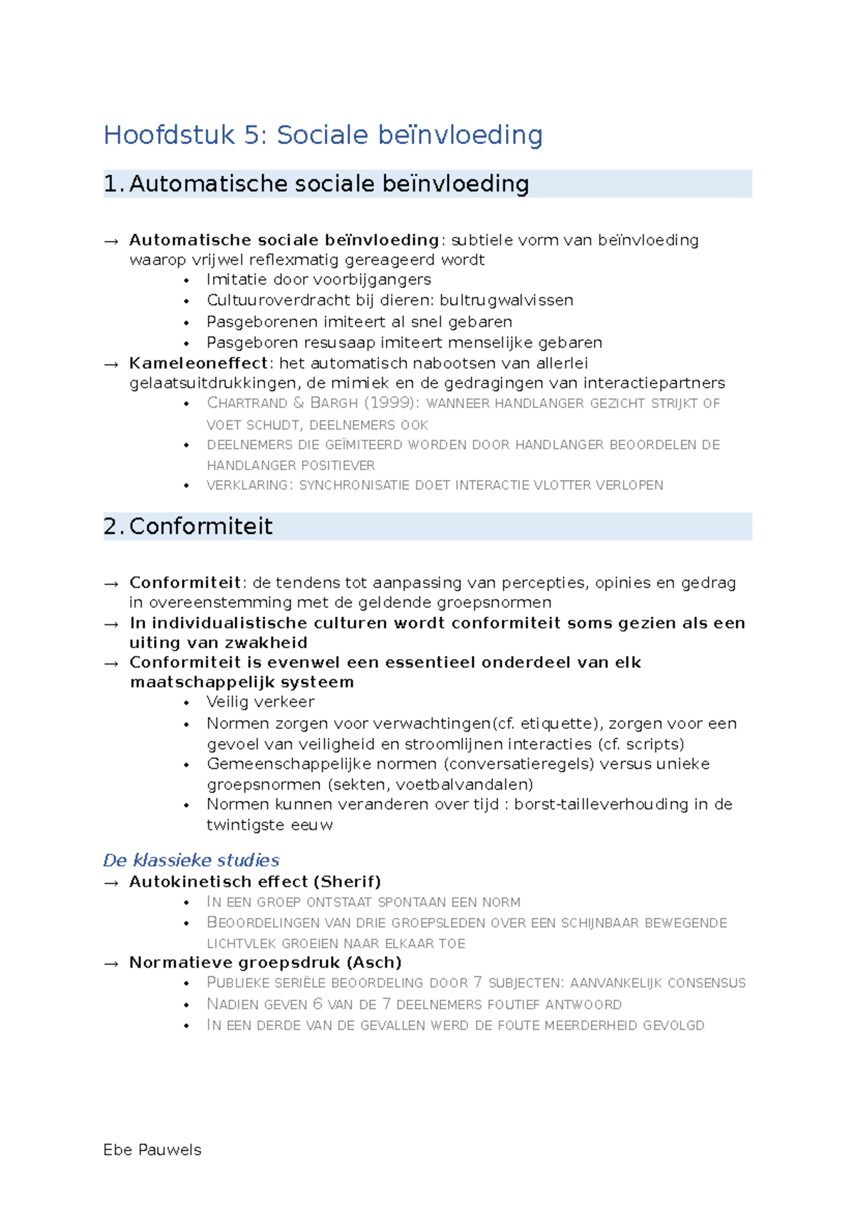Hoofdstuk 5 Sociale psychologie - Hoofdstuk 5: Sociale beïnvloeding 1 ...